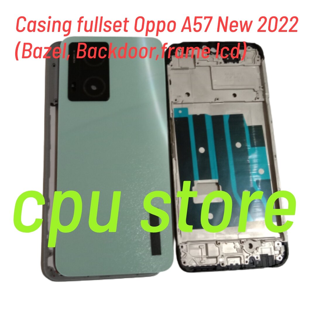 HOUSING KESING CASING FULSET OPPO A57 NEW 2022 ORIGINAL FULSET (BAZEL ...