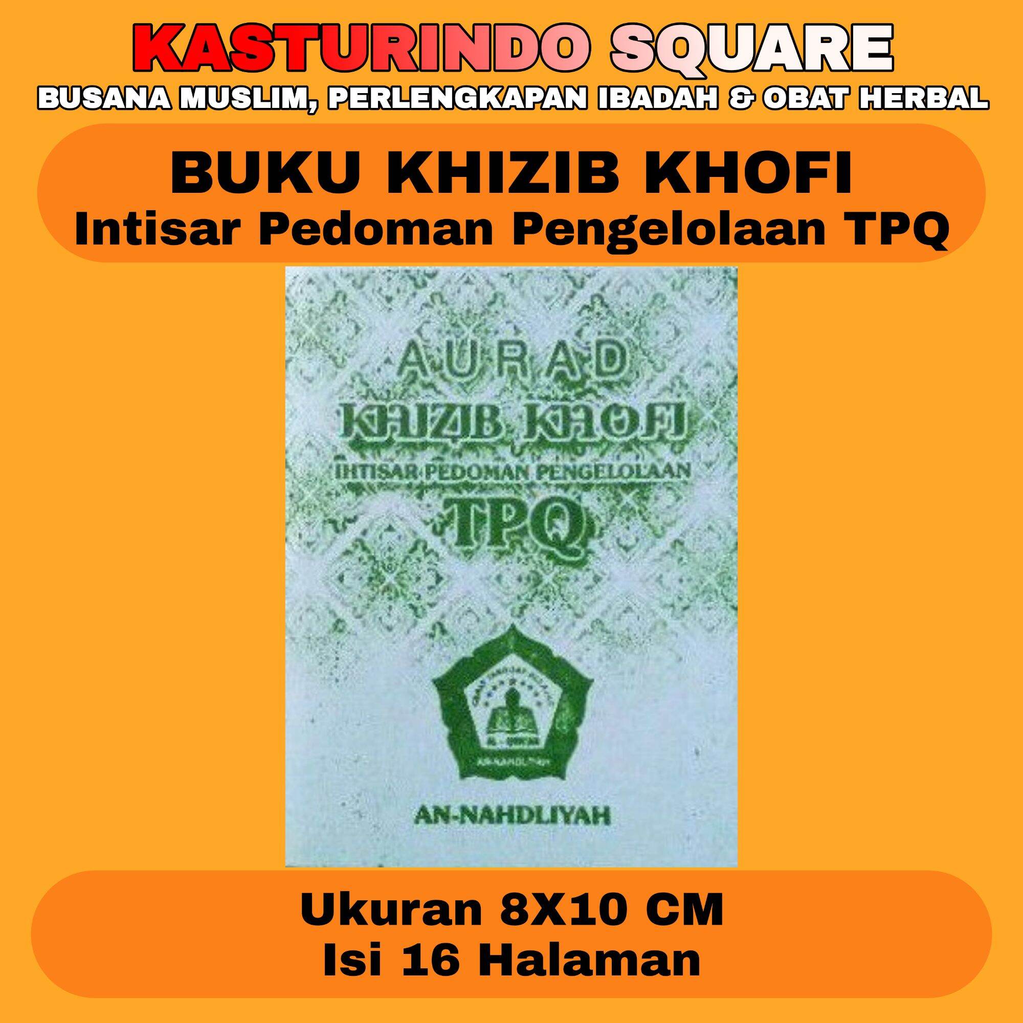Kitab Hizib Khofi Instishar Pedoman Pengelolaan TPQ Ukuran 8x10 CM ...