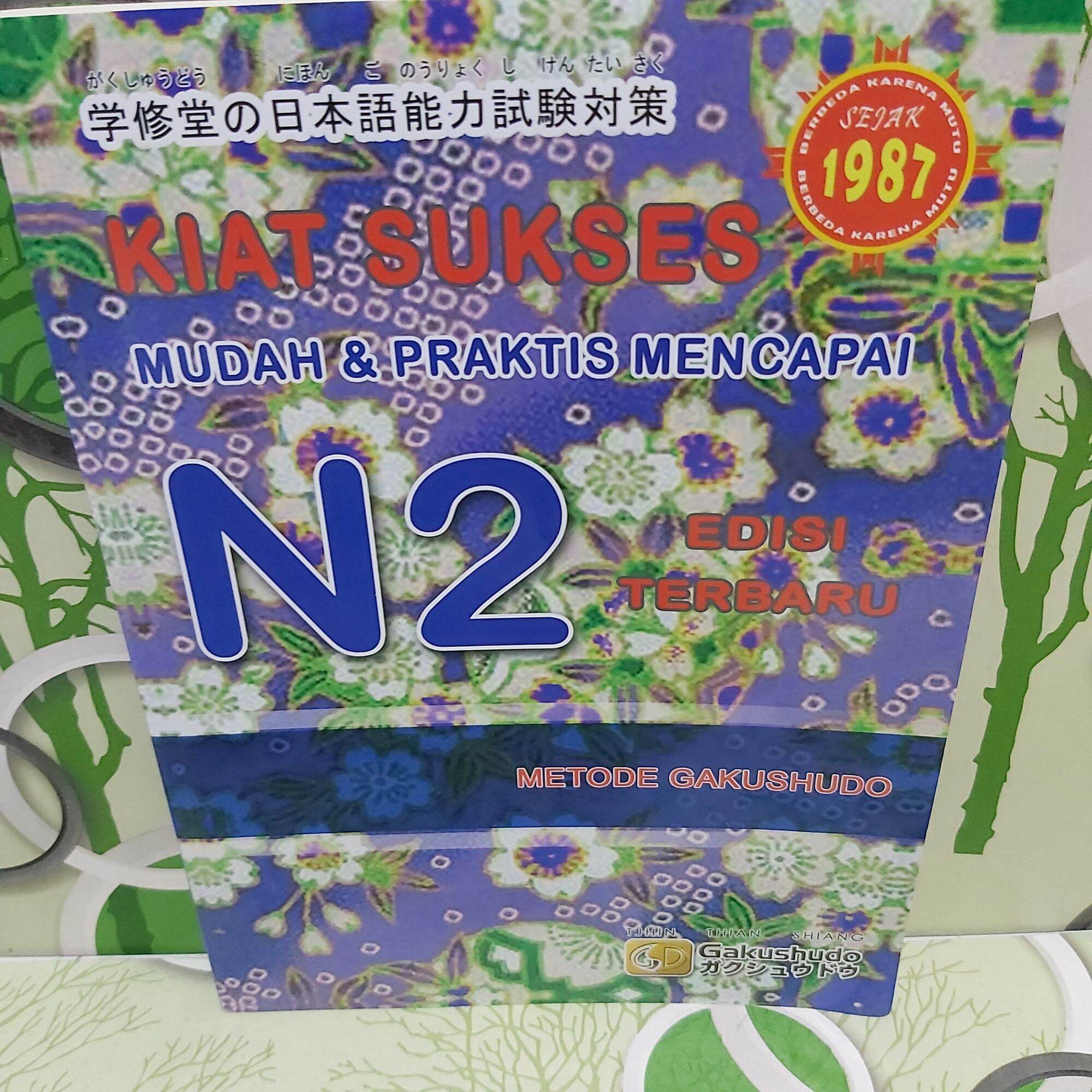 KIAT SUKSES MUDAH DAN PRAKTIS MENCAPAI N2 EDISI TERBARU METODE ...