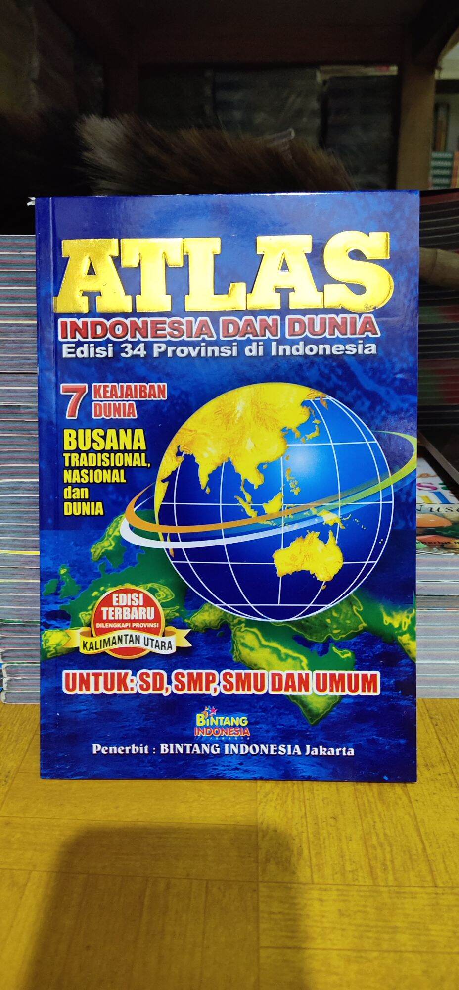 Atlas indonesia dan dunia edisi 34 propinsi di indonesia kecil warna ...