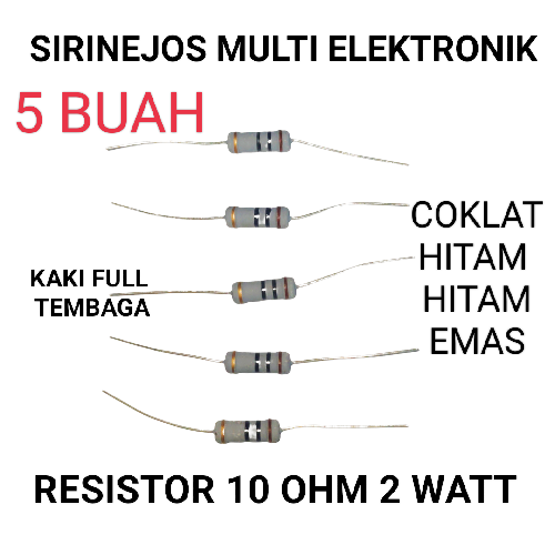 5 buah resistor 10 ohm 2 Watt kaki tembaga | Lazada Indonesia