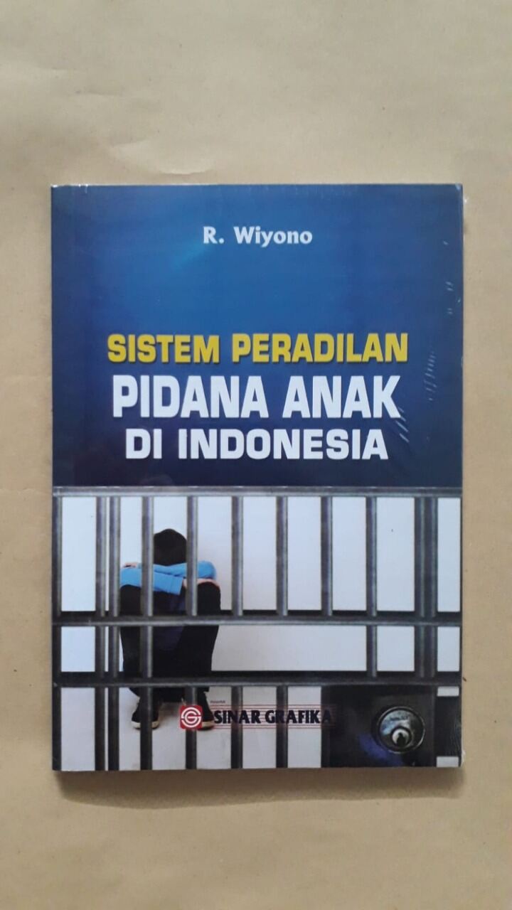Buku Sistem Peradilan Pidana Anak di Indonesia | Lazada Indonesia