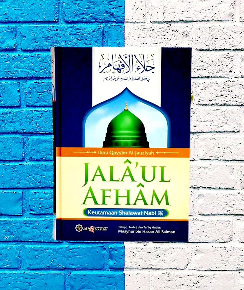 Buku Jalaul Afham - Keutamaan Shalawat Nabi Muhammad - ORIGINAL ...