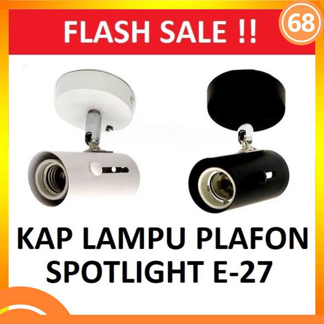 Kap Lampu PLAFON Fitting E27 Spot Light LED Sorot Spotlight 3cm ...