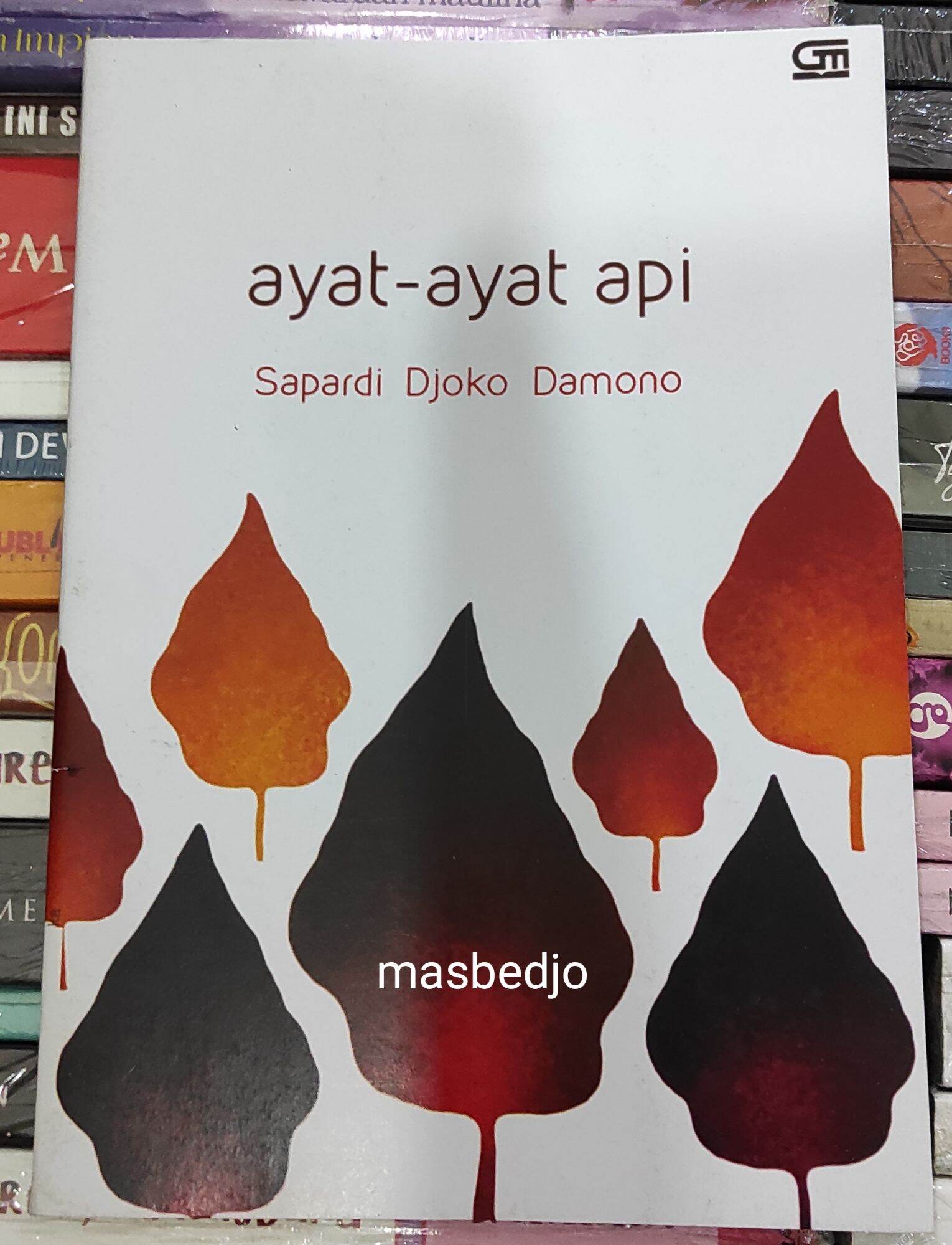 Puisi sapardi djoko damono ayat-ayat api | Lazada Indonesia