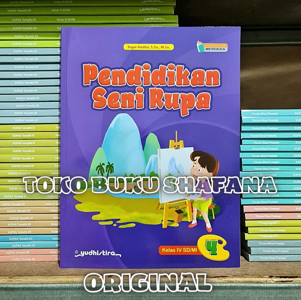 Buku Pendidikan Seni Rupa Kelas 4 SD Yudhistira Kurikulum Merdeka ...