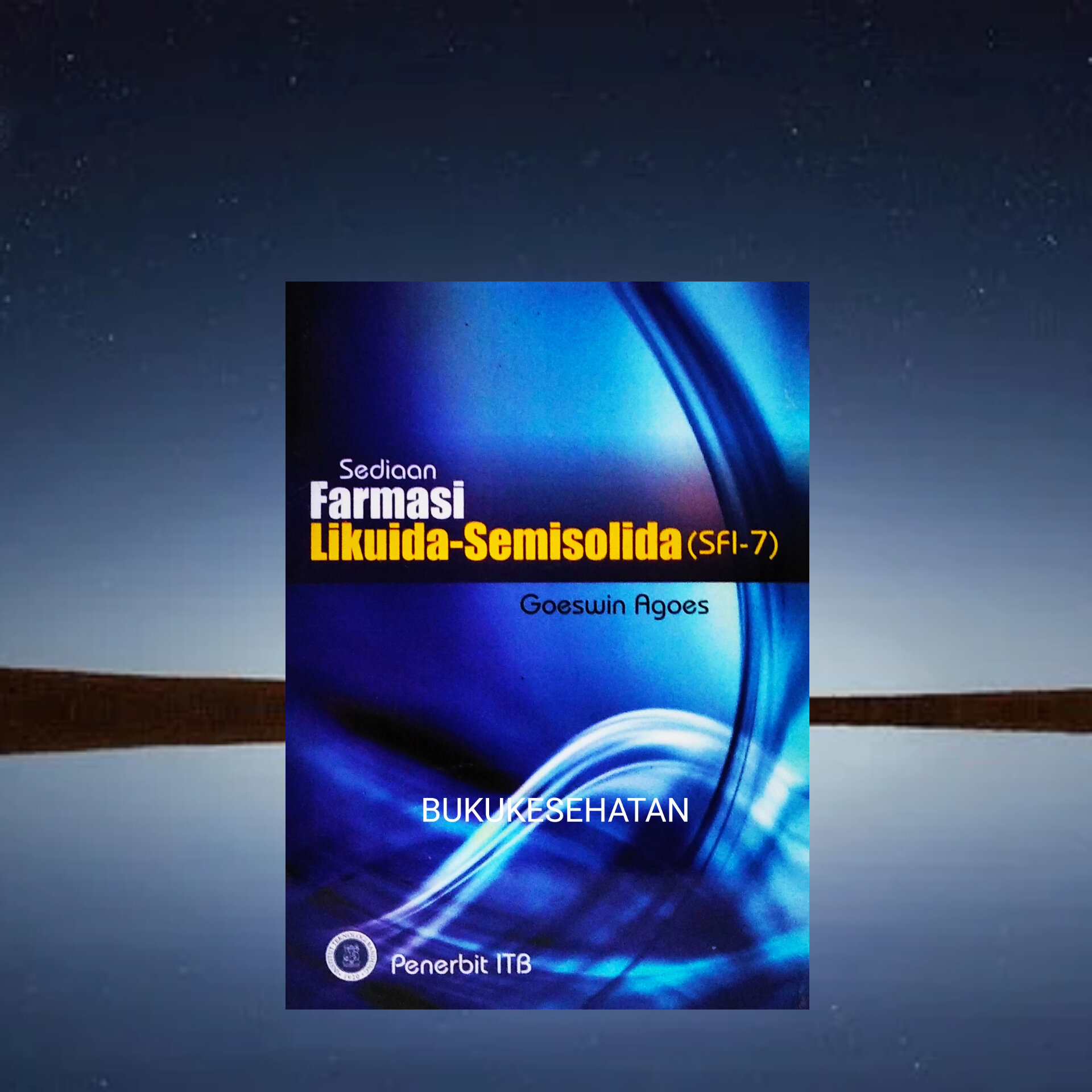Buku SEDIAAN FARMASI LIKUIDA - SEMISOLIDA, ITB | Lazada Indonesia