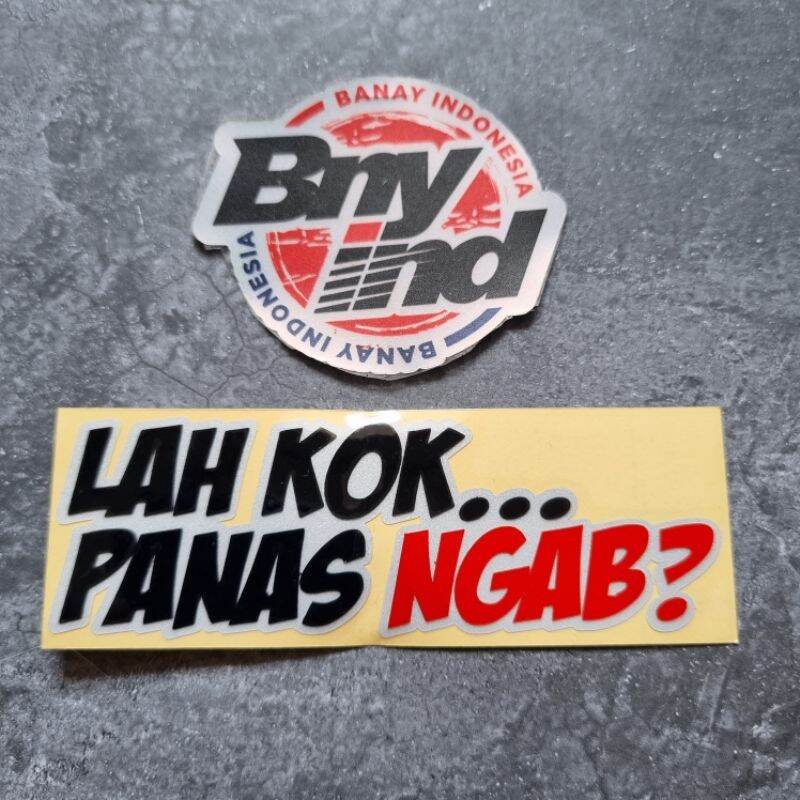 STICKER STIKER LAH KOK PANAS NGAB CUTTING | Lazada Indonesia