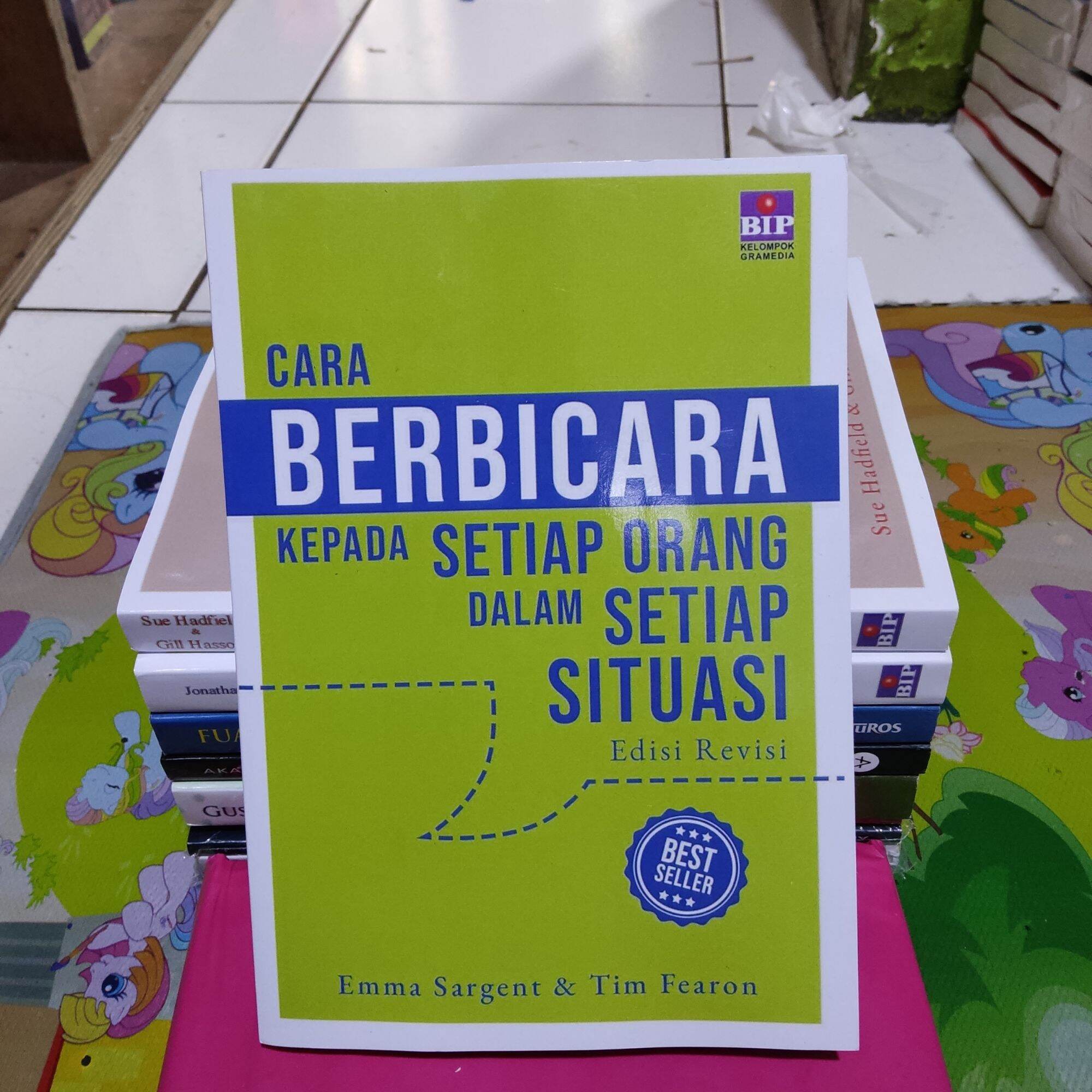 CARA BERBICARA KEPADA SETIAP ORANG DALAM SETIAP SITUASI Edisi Revisi by ...