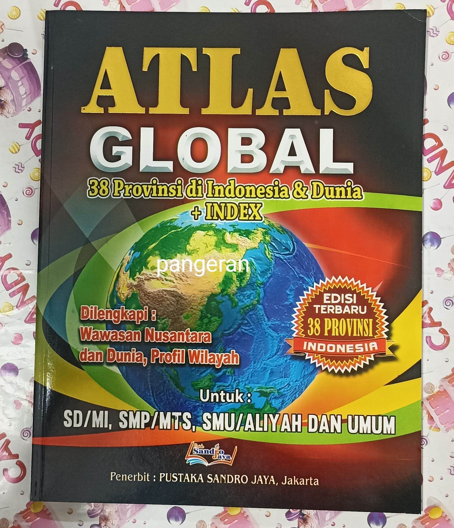 Buku atlas global 38 provinsi di indonesia dan dunia plus index di ...