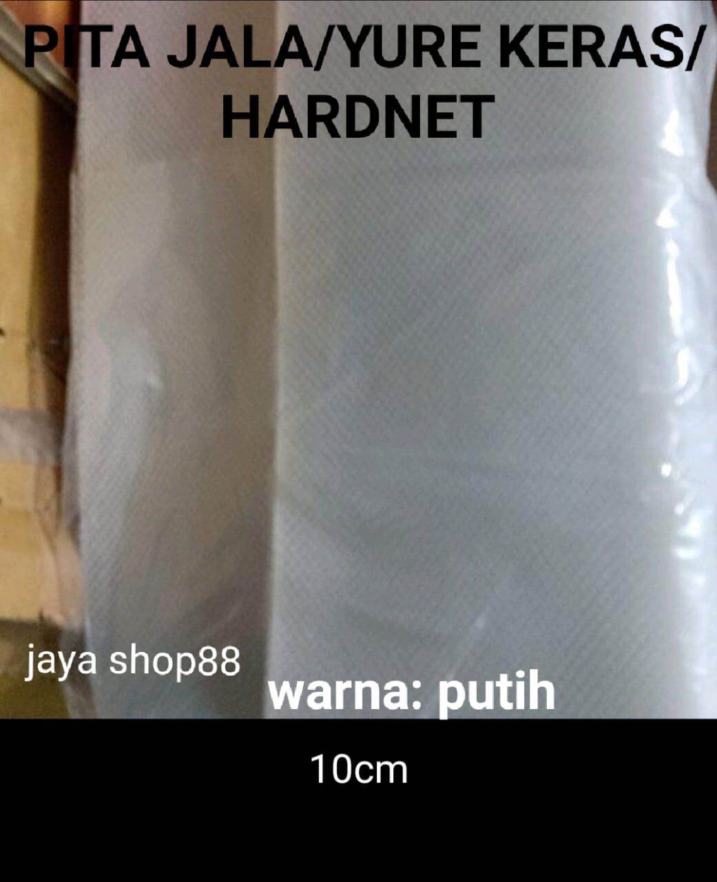 YURE KERAS HARDNET PUTIH PER METER PREMIUM 10 CM pita jala pengembang ...