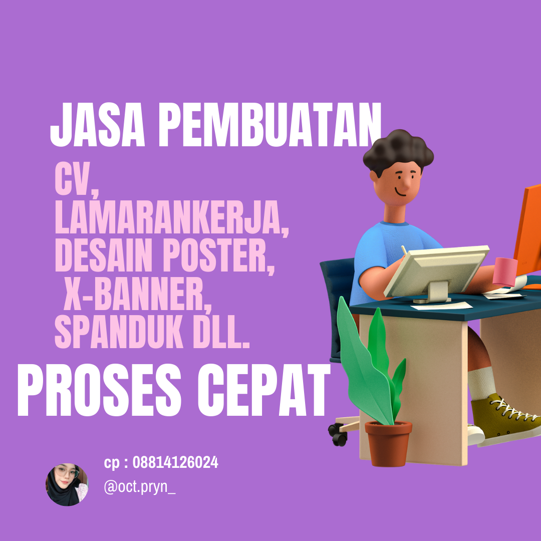 Jasa pembuatan Desain CV+ lamaran kerja, poster, x-banner, spanduk, dll ...