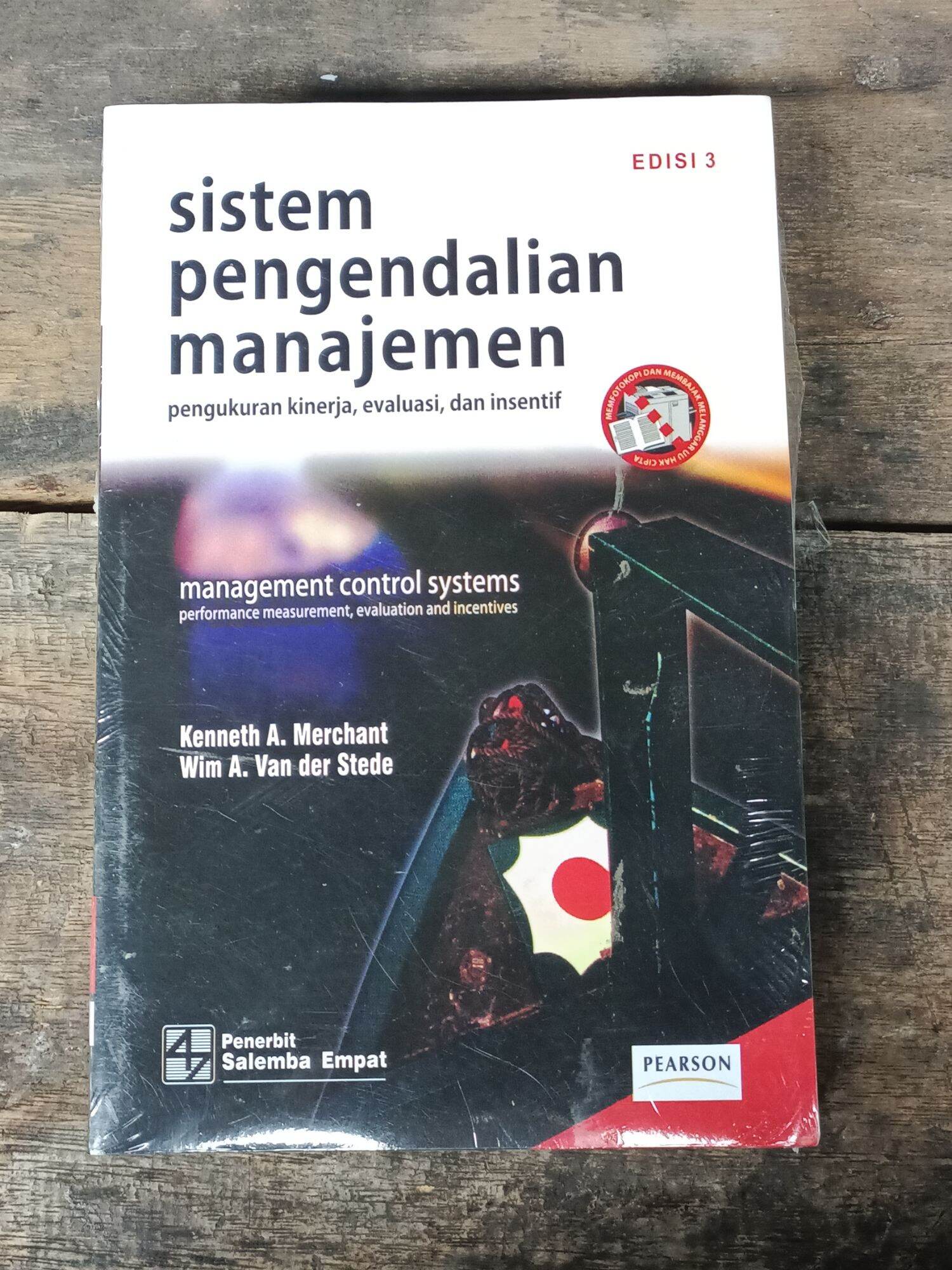 SISTEM PENGENDALIAN MANAJEMEN EDISI 3 : Kenneth A Merchant Wim A Van ... SISTEM PENGENDALIAN MANAJEMEN EDISI 3 : Kenneth A Merchant Wim A Van ...