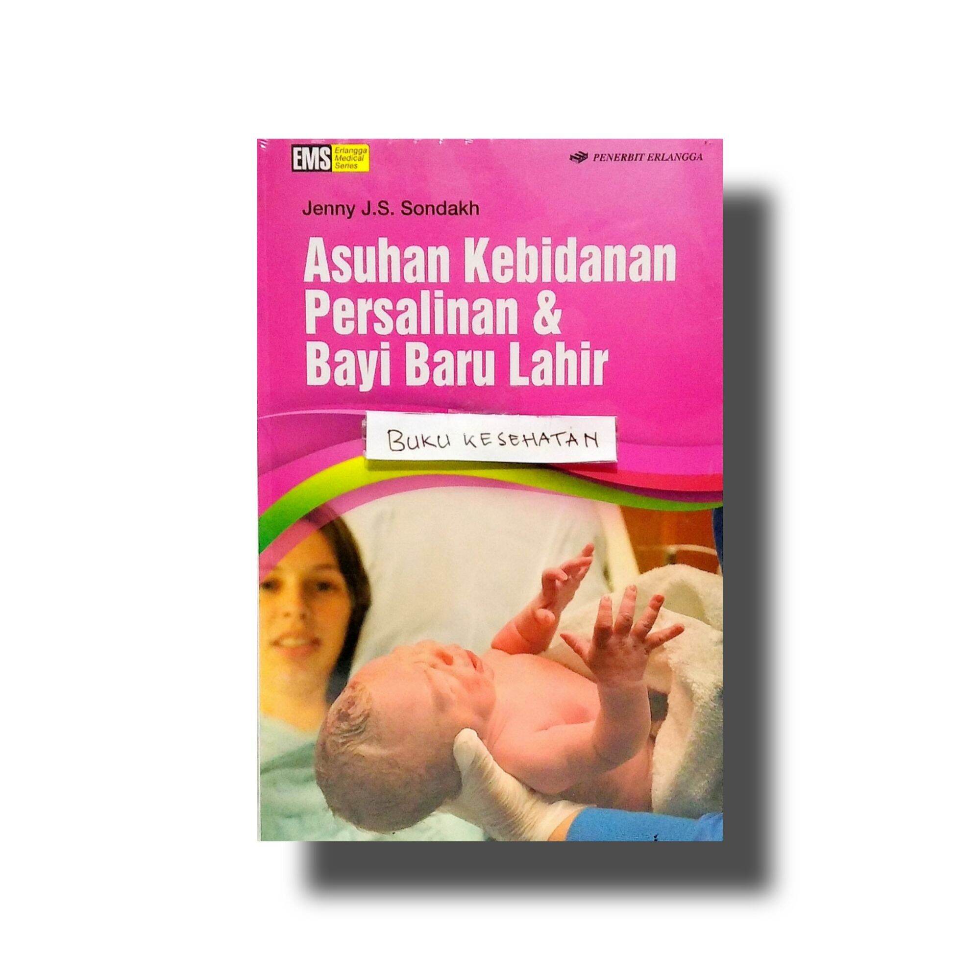 Buku ASUHAN KEBIDANAN PERSALINAN & BAYI BARU LAHIR, ORIGINAL | Lazada ...