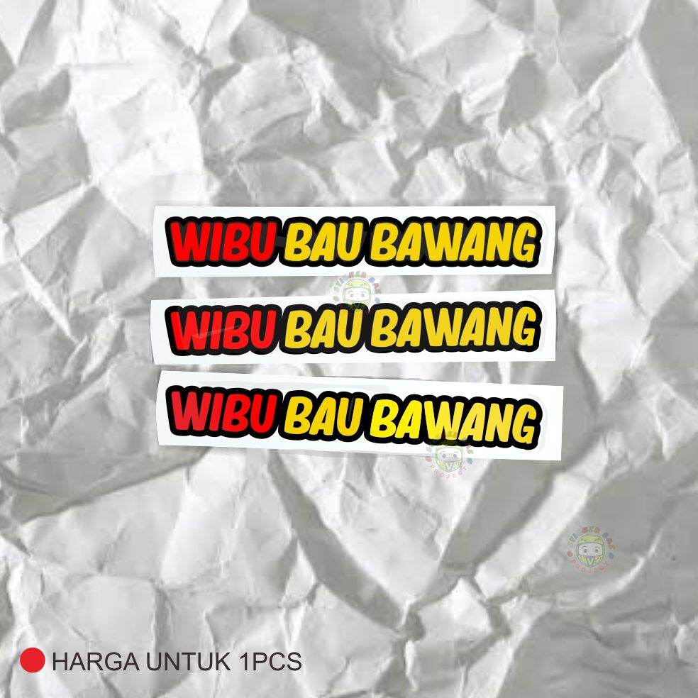 sticker wibu bau bawang | Lazada Indonesia