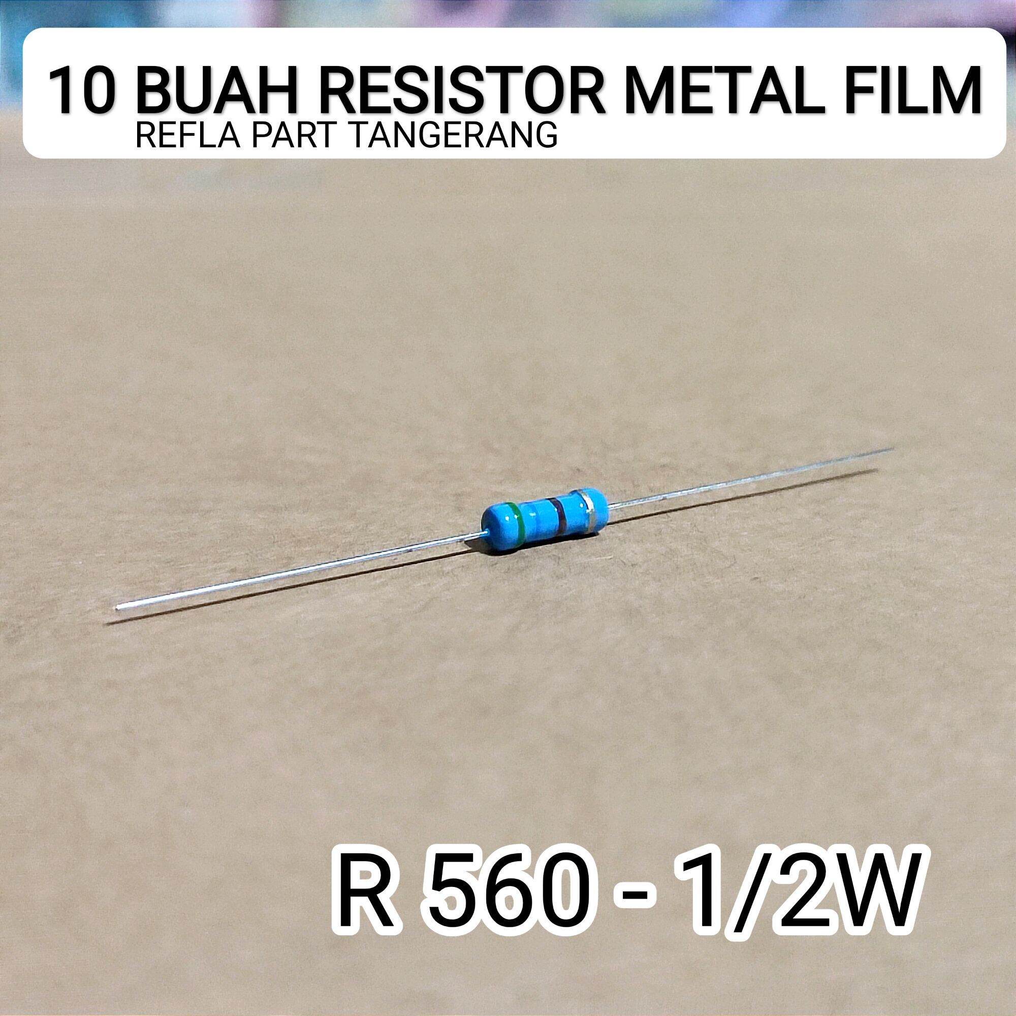 10 BUAH RESISTOR 560 OHM 1/2W MF 5% ROHS | Lazada Indonesia