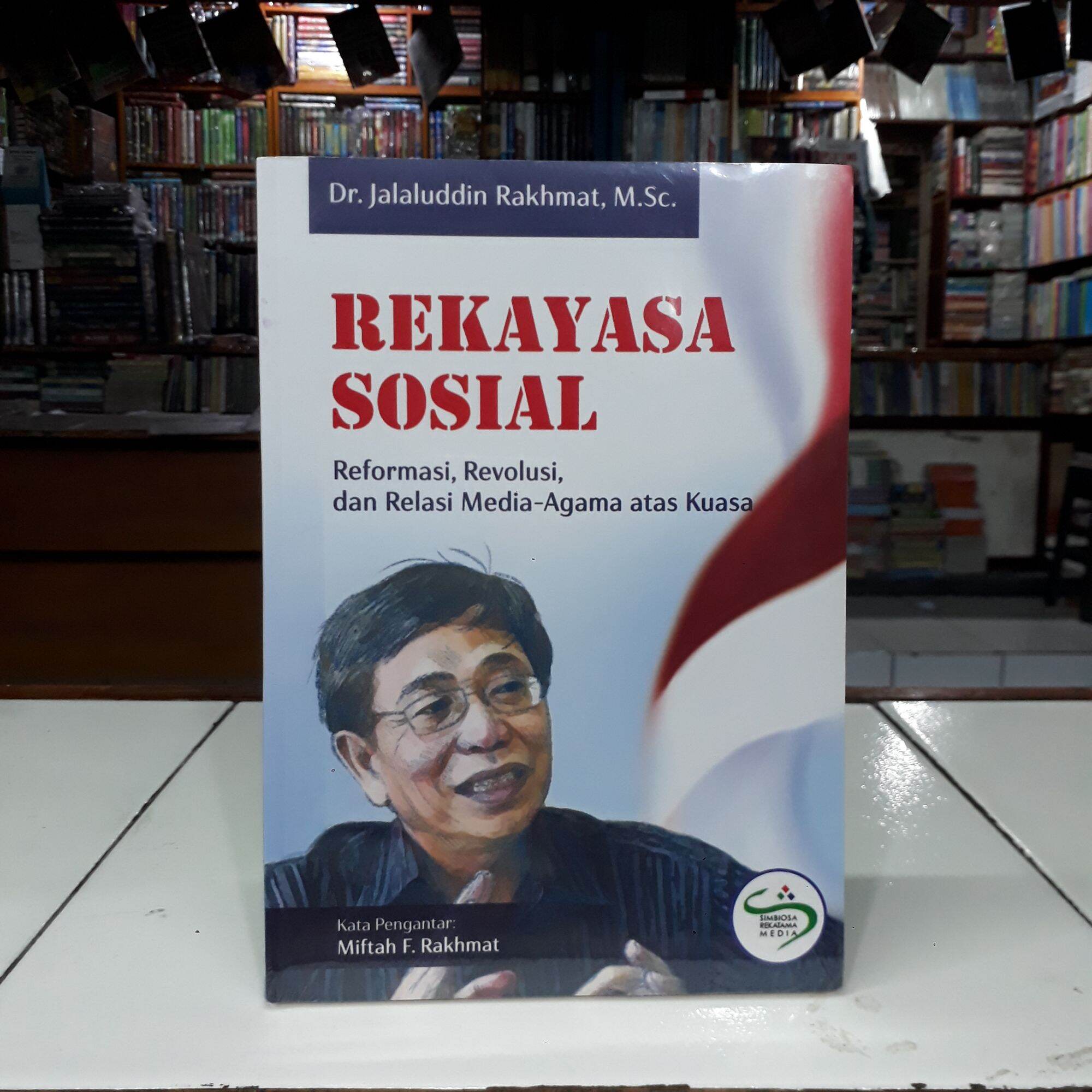 Simbiosa Buku Rekayasa Sosial : Reformasi, Revolusi Dan Relasi Media ...