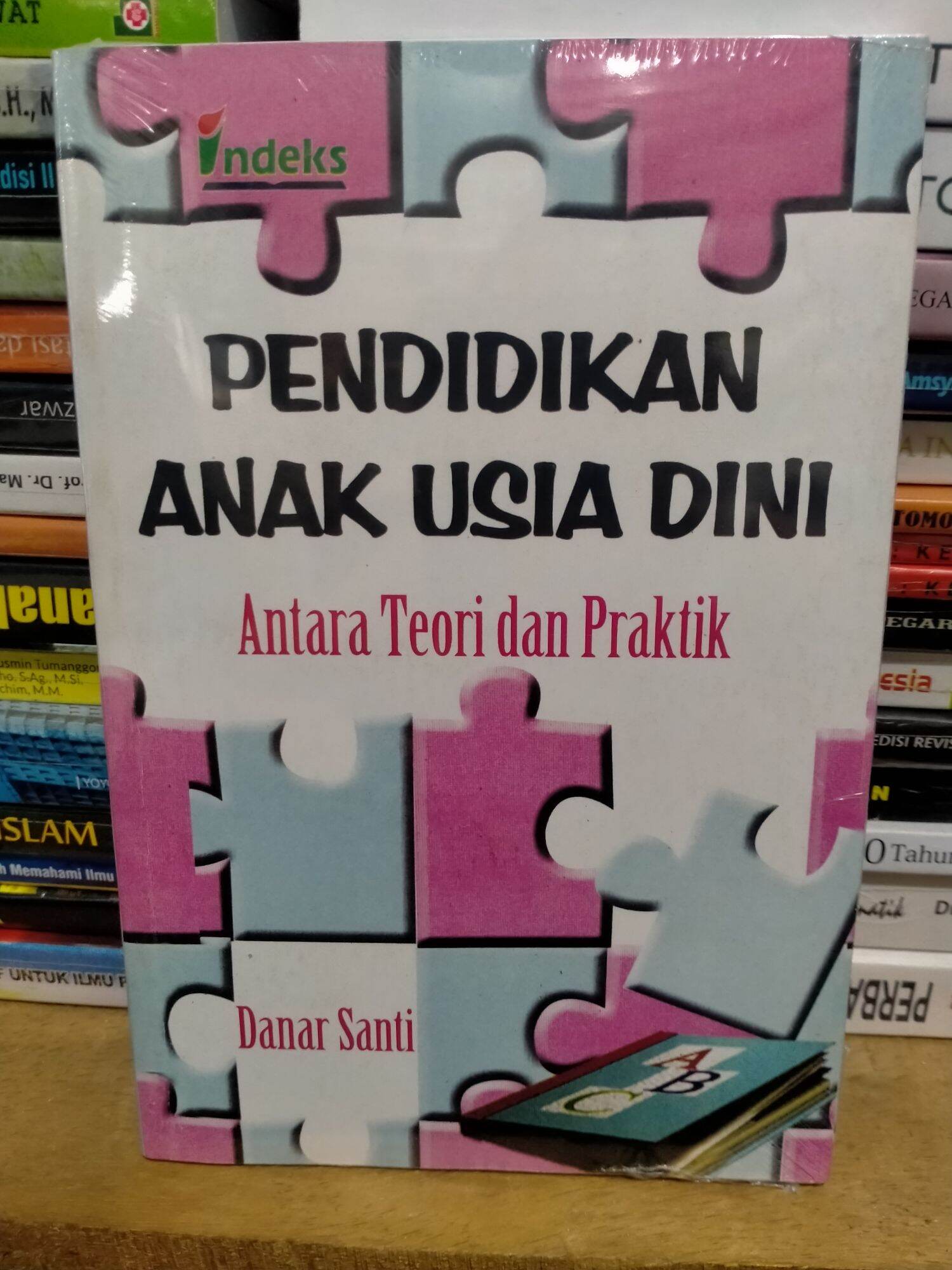 buku Pendidikan anak usia dini antara teori dan praktik | Lazada Indonesia