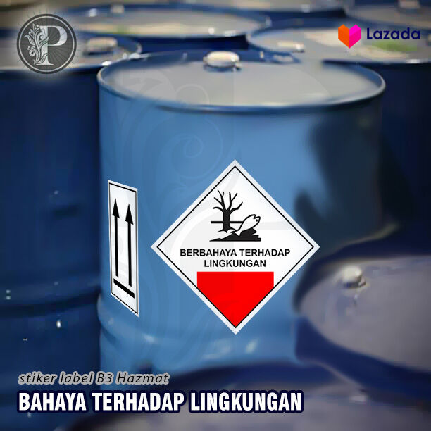 STIKER LABEL K3 LIMBAH B3 HAZMAT RAMBU BERBAHAYA TERHADAP LINGKUNGAN ...