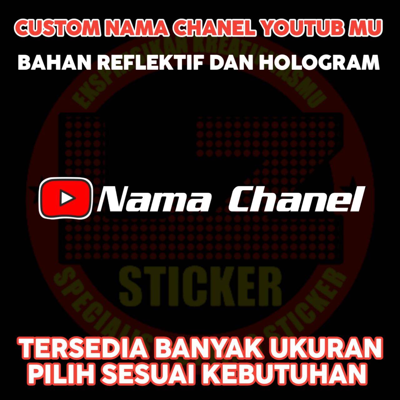 Cutting Sticker Custom Nama Youtube Mu Sendiri Bahan Hologram Reflektif ...