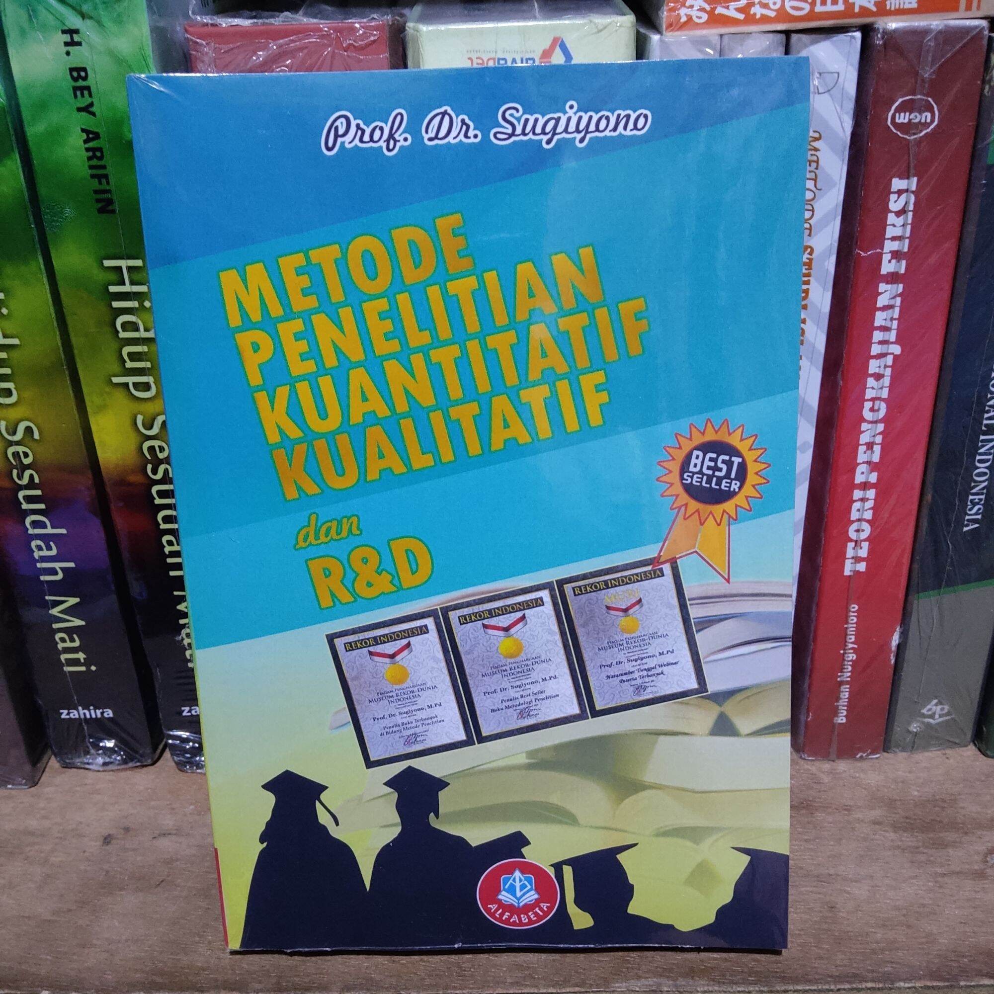 METODE PENELITIAN KUANTITATIF KUALITATIF dan R&D by Prof. Dr. Sugiyono ...