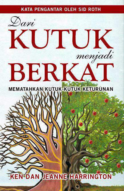 Dari Kutuk Menjadi Berkat – Ken dan Jeanne Harrington - Buku Rohani ...