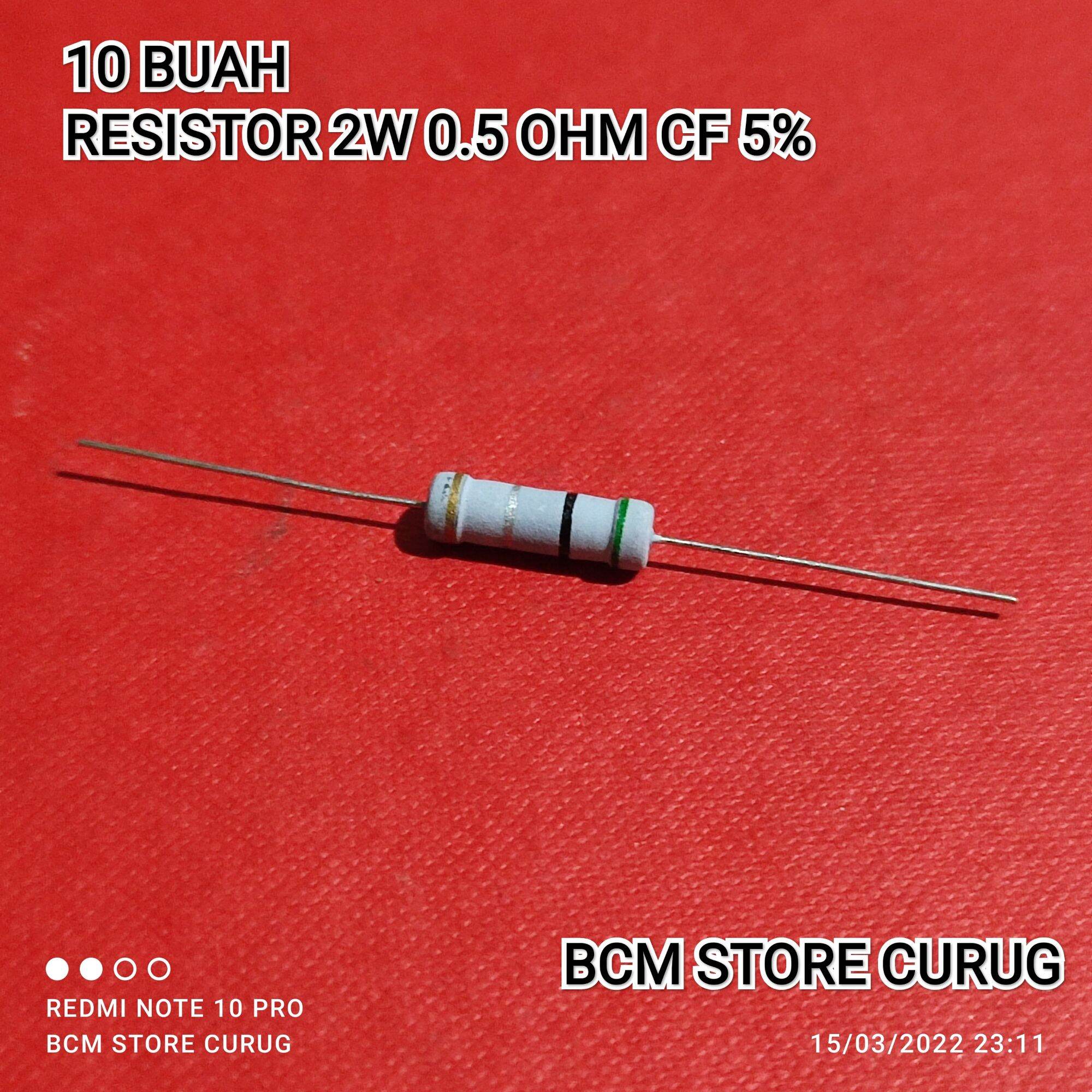 10 BUAH RESISTOR 2W 2WATT 0.5 OHM CF 5% ROHS | Lazada Indonesia
