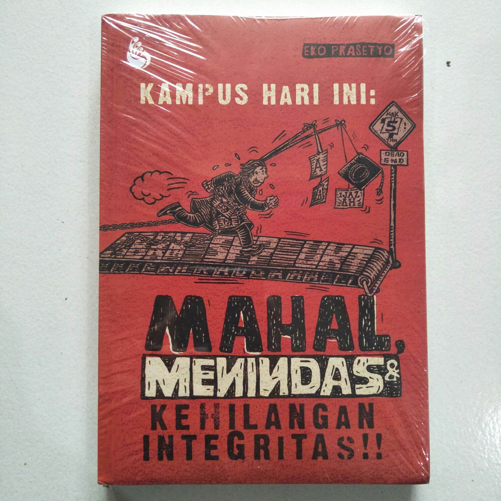 Buku Kampus Hari ini: Mahal, Menindas, dan Kehilangan Integritas EDISI ...