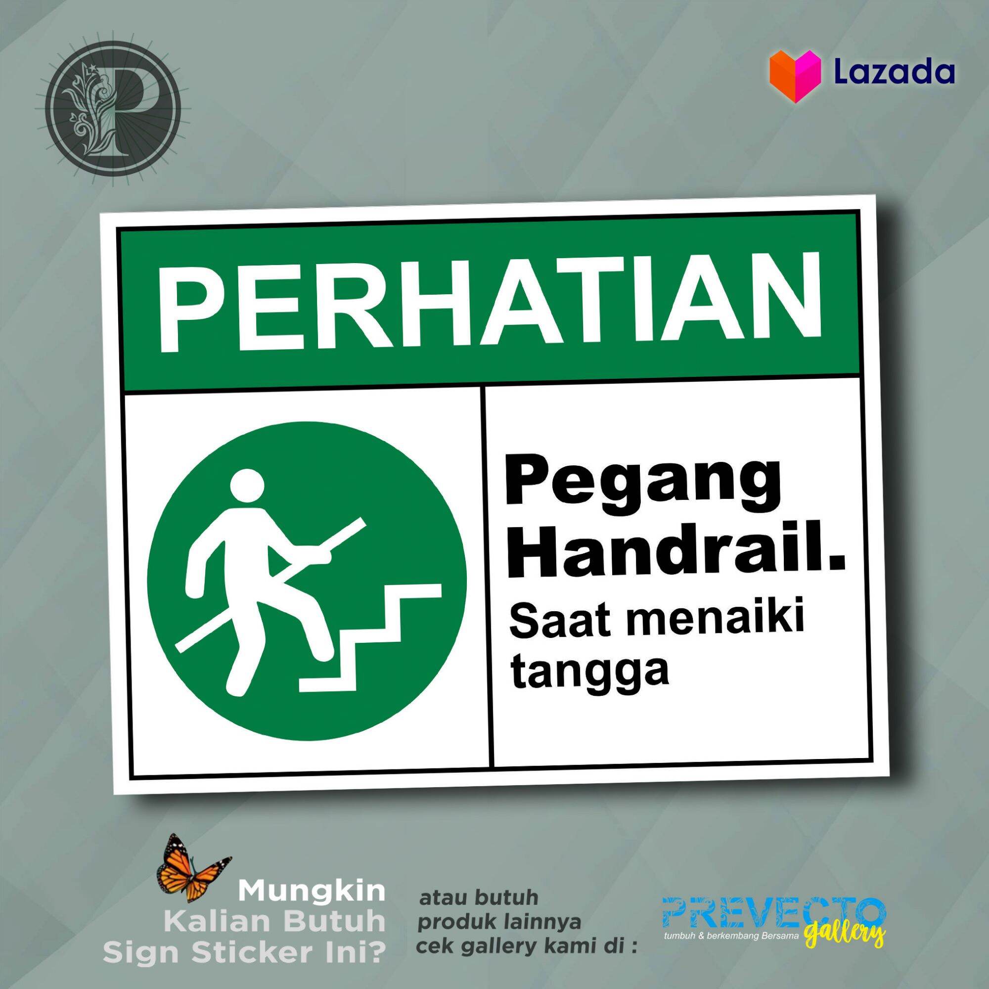 Sticker Safety Sign K3 Rambu Pegang Handrail Saat Naik atau Turun ...