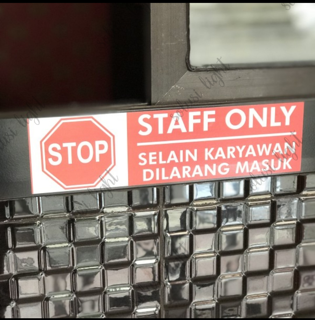 Stiker Staff Only - Selain Karyawan Dilarang Masuk Sign Sticker Rambu ...