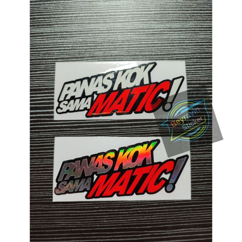 STICKER PANAS KOK SAMA MATIC CUTTING | Lazada Indonesia
