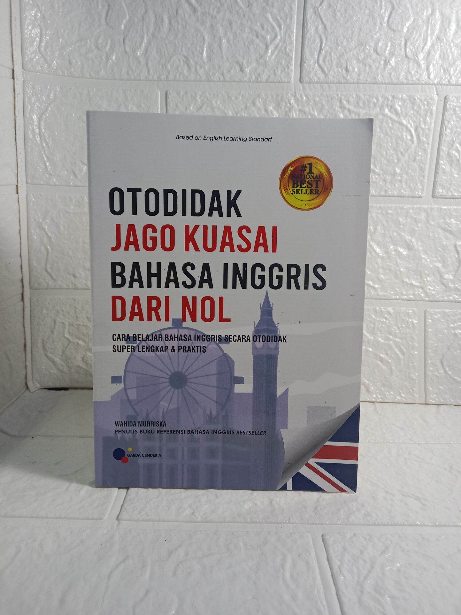 Buku OTODIDAK JAGO KUASAI BAHASA INGGRIS DARI NOL CARA BELAJAR BAHASA ... Buku OTODIDAK JAGO KUASAI BAHASA INGGRIS DARI NOL CARA BELAJAR BAHASA ...