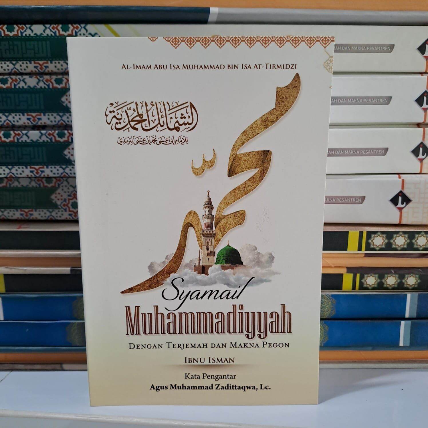 Syamail Muhammadiyah / Terjemah Kitab Syamail Muhamadiyah lengkap ...