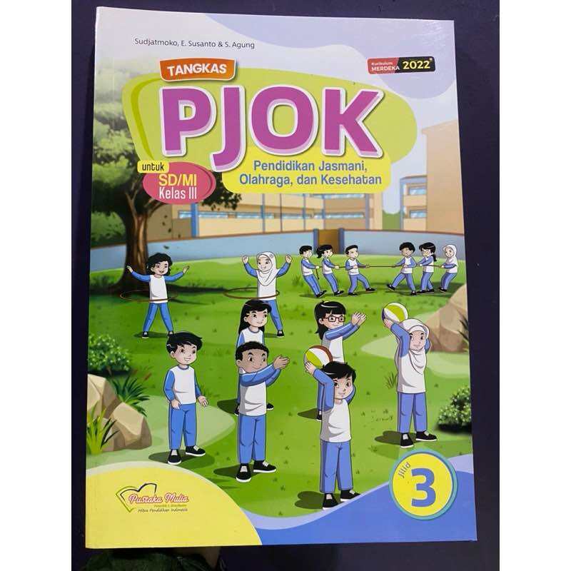 ORIGINAL Pustaka Mulia TANGKAS PJOK UNTUK SD/MI KELAS 1 2 3 4 5 6 Kurikulum merdeka 2022 ...