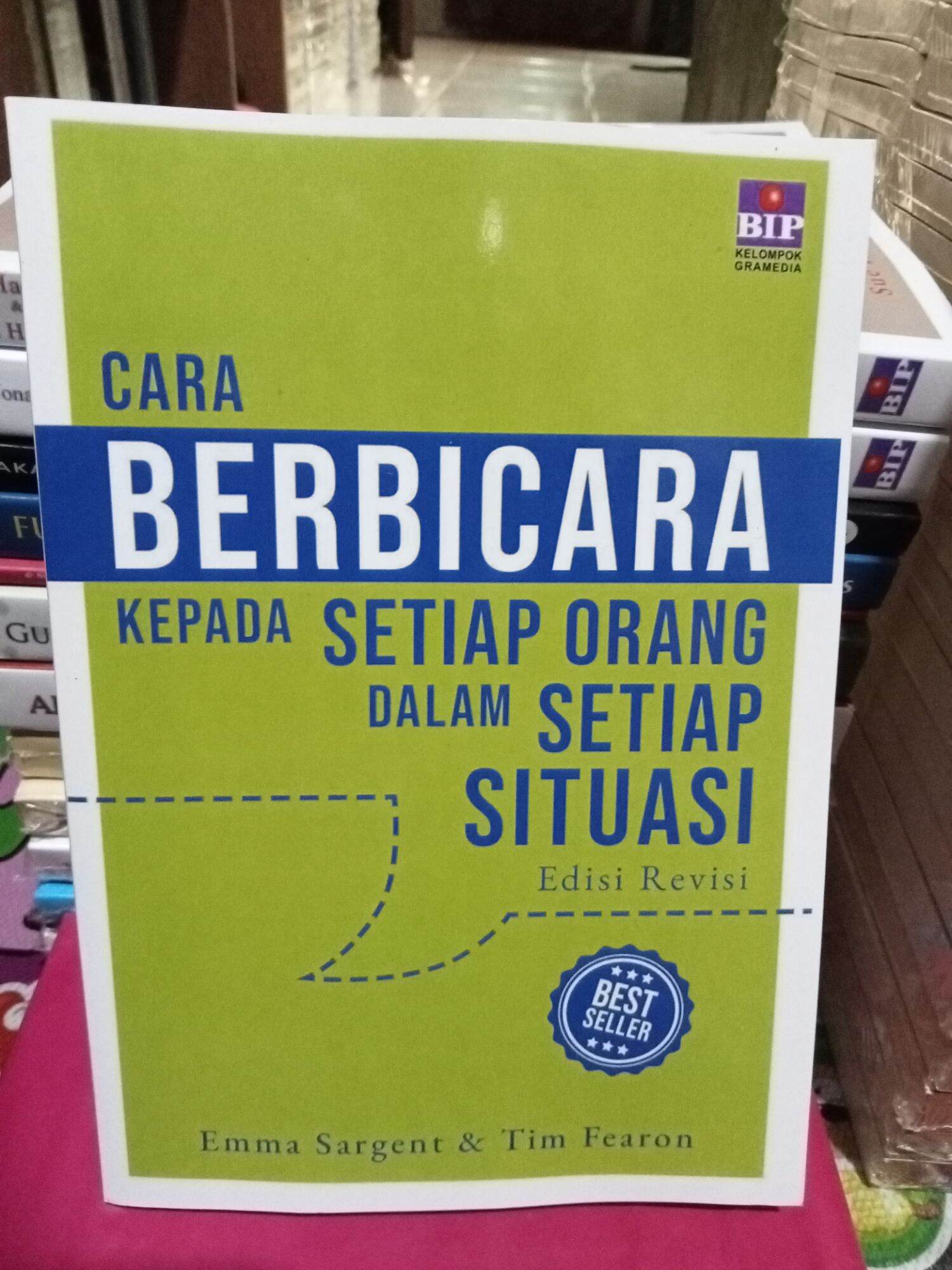 CARA BERBICARA KEPADA SETIAP ORANG DALAM SETIAP SITUASI Edisi Revisi by ...