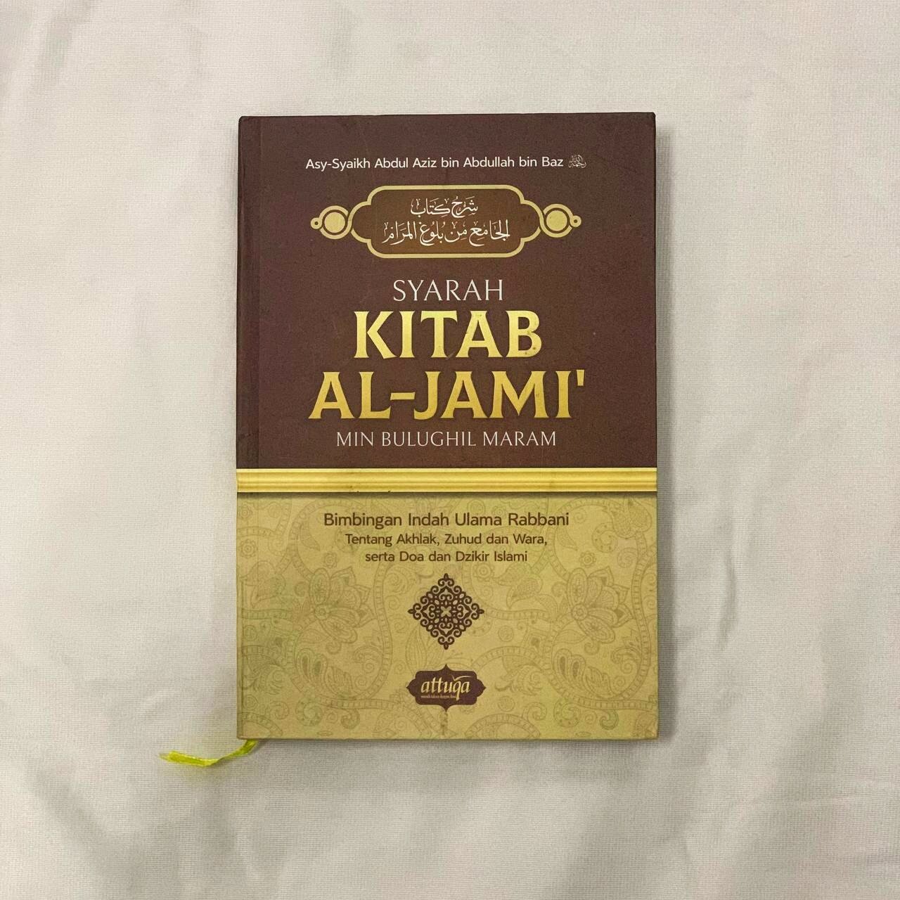 Buku Terjemah Syarah Kitab al Jami ( Penjelasan Kitabul Jami Untuk ...
