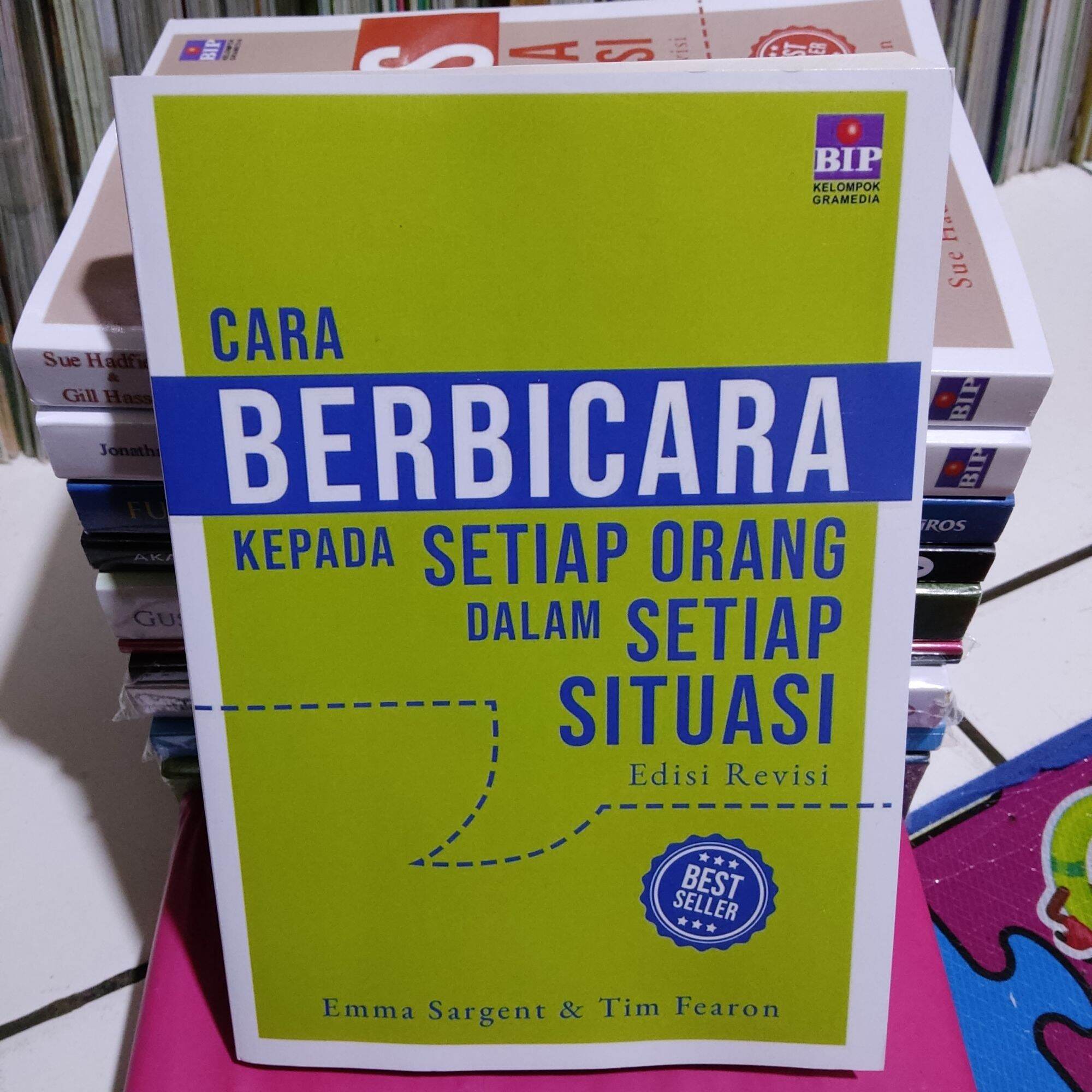 CARA BERBICARA KEPADA SETIAP ORANG DALAM SETIAP SITUASI Edisi Revisi by ...