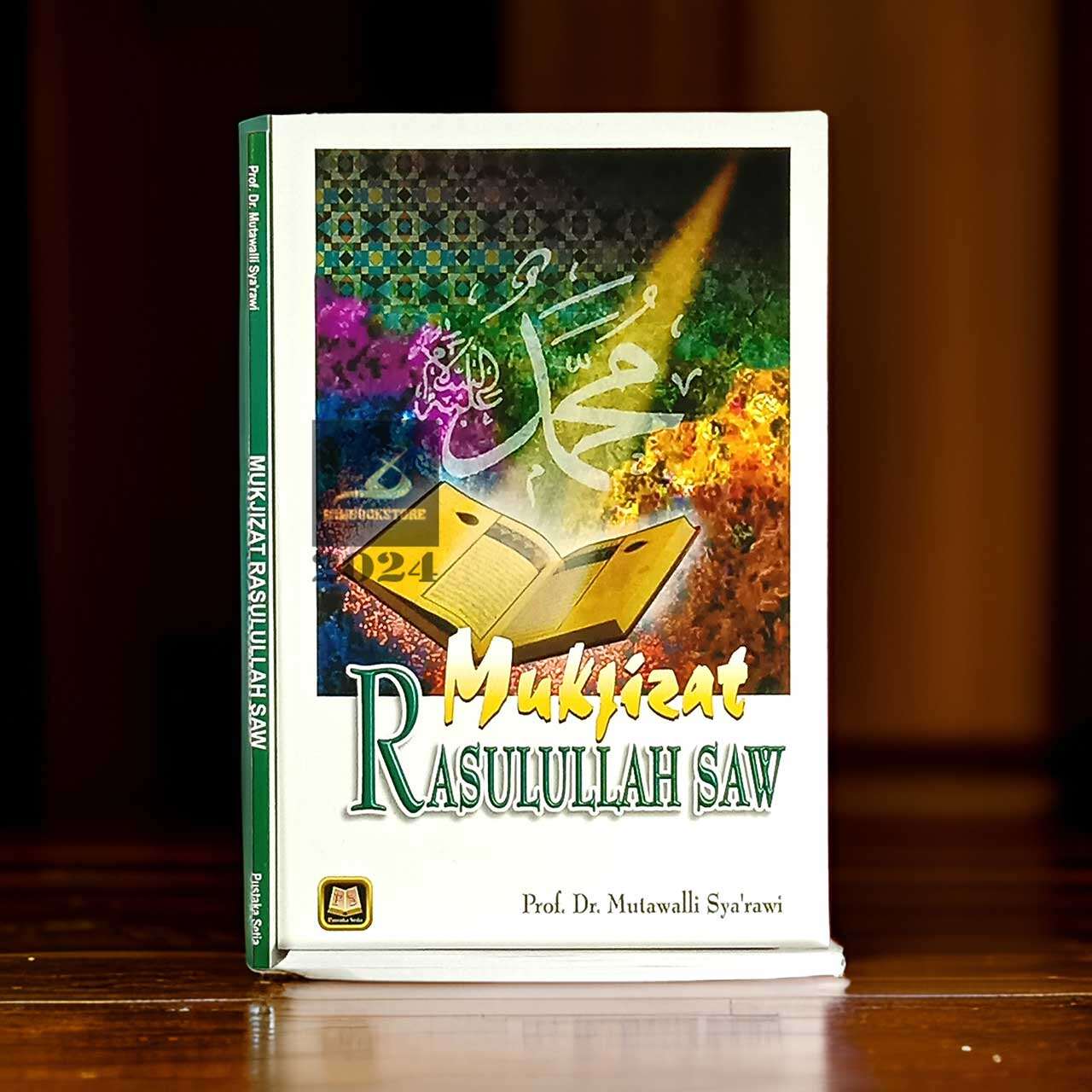 Buku - Mukjizat Rasulullah ﷺ - Prof. Dr. Mutawalli Sya'rawi - Penerbit ...
