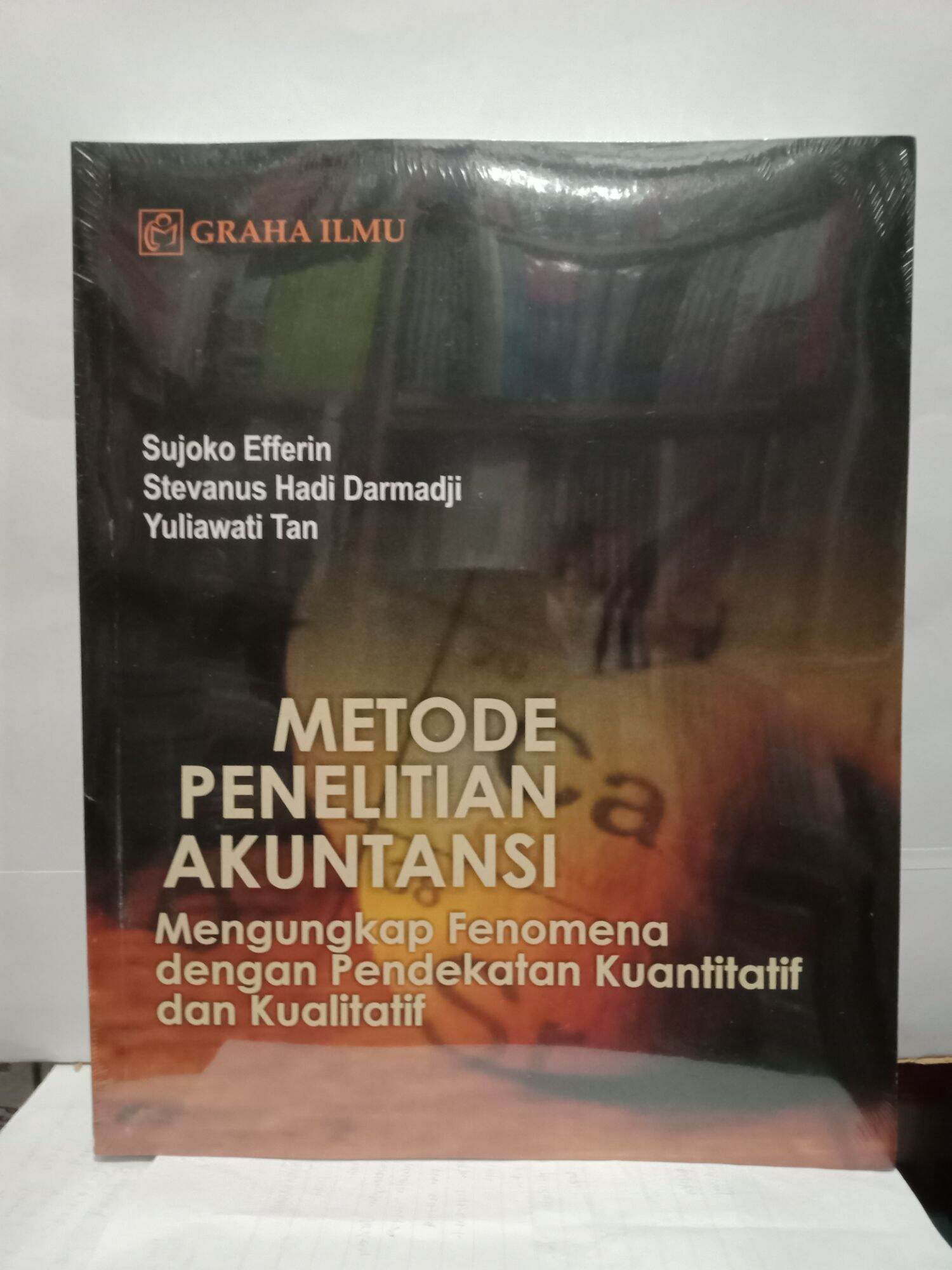 Metode Penelitian Akuntansi Sujoko Efferin | Lazada Indonesia