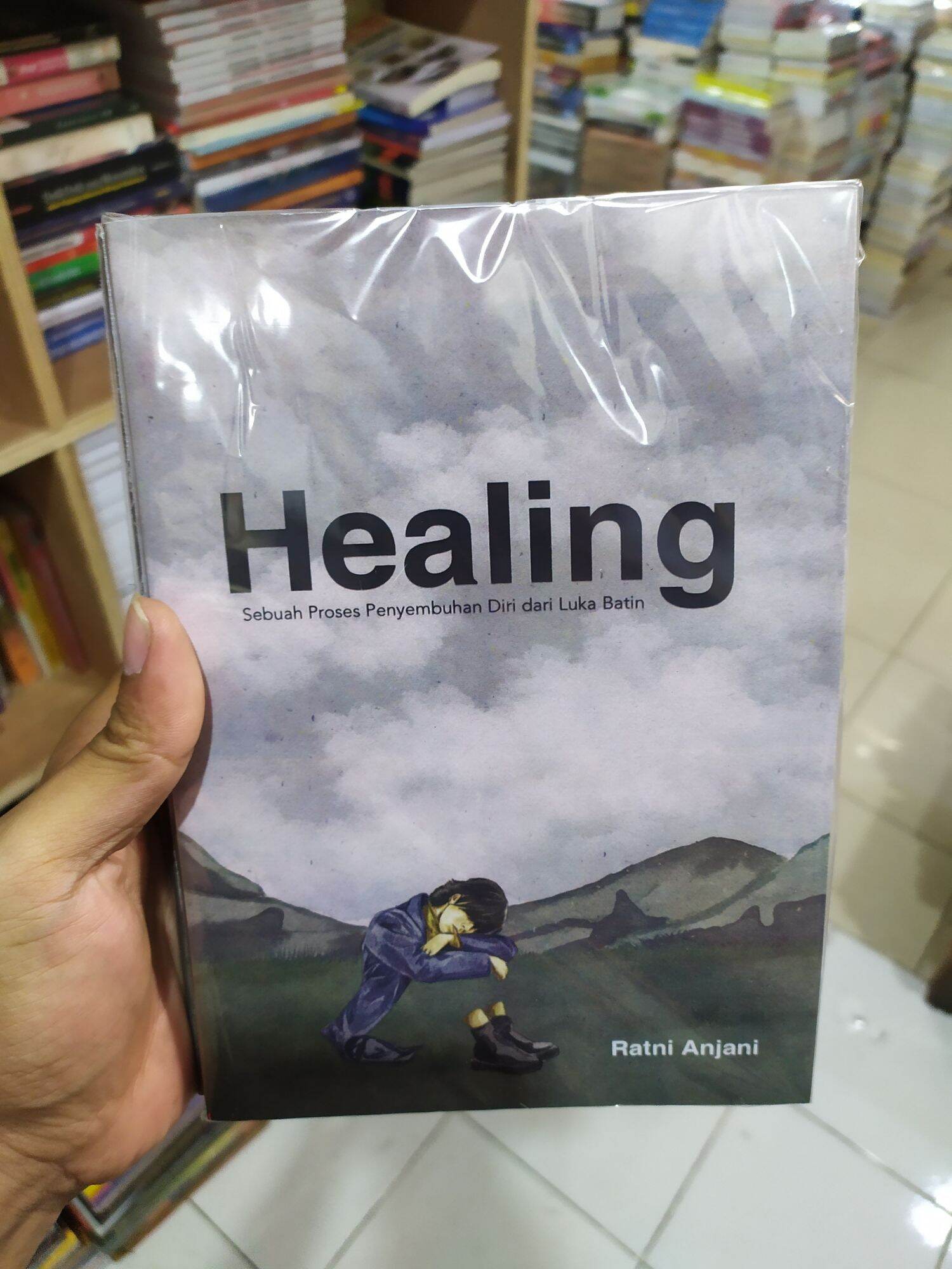 Buku Healing Sebuah Proses Penyembuhan Diri Dari Luka Batin Lazada