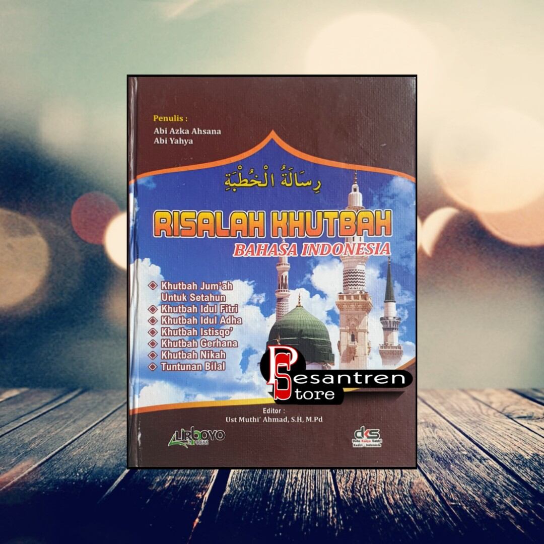 risalah khutbah bahasa indonesia risalatul khutbah bahasa indonesia ...