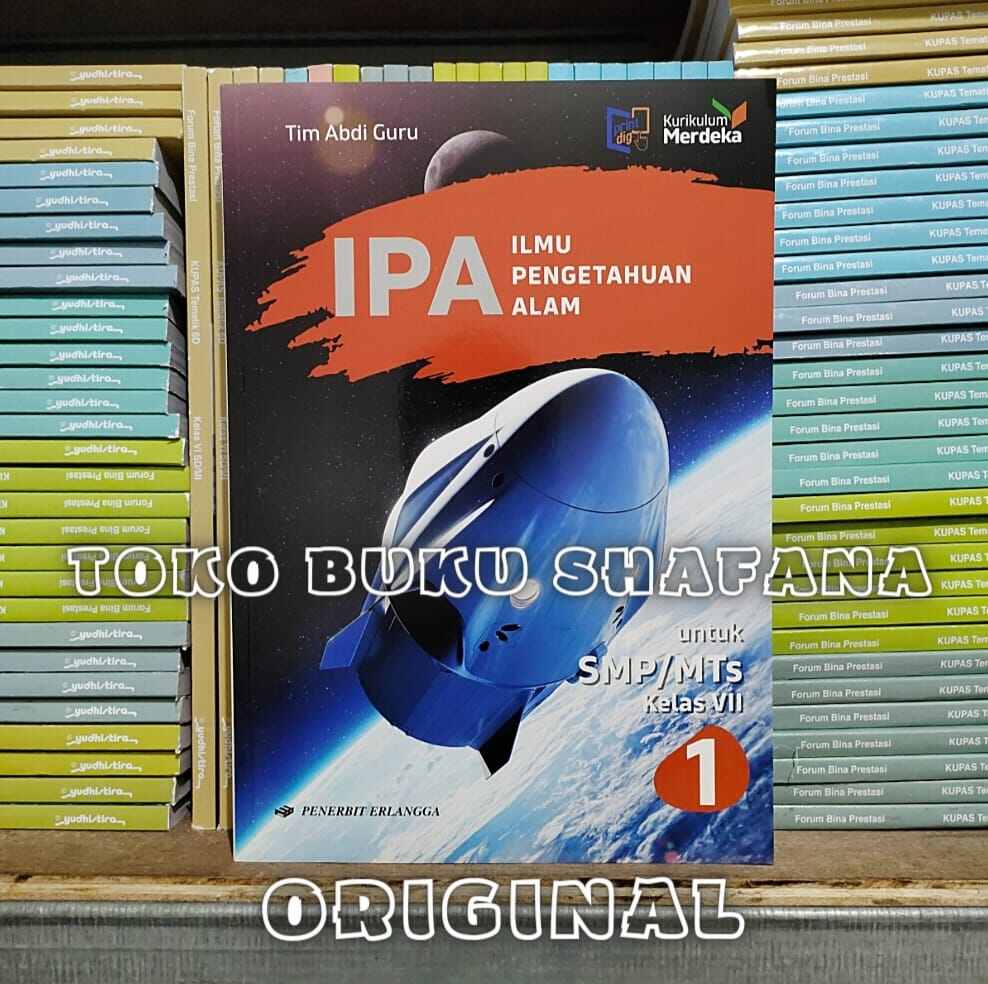 Buku IPA Kelas 1 / Vll 7 SMP/MTs Erlangga Kurikulum Merdeka ( KURMER ) Ilmu Pengetahuan Alam ...