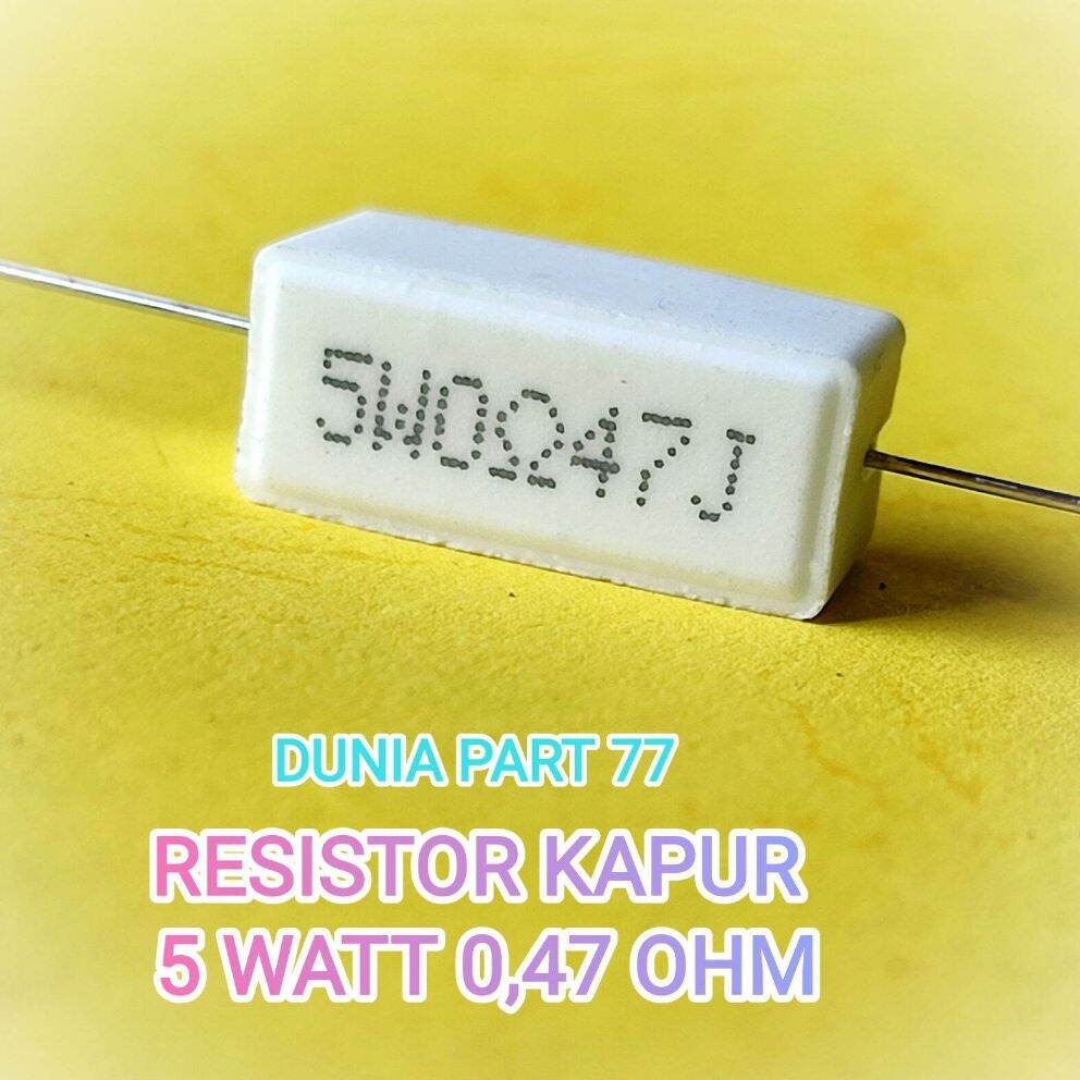 RESISTOR KAPUR 5W 0.47 OHM / RESISTOR KAPUR 5WATT 0.47 OHM / RESISTOR 5 WATT 0.47 OHM | Lazada ...