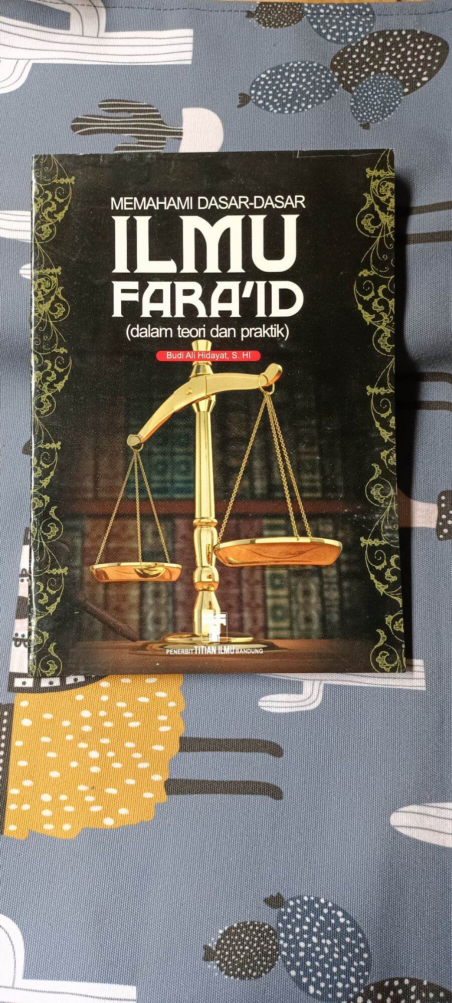 MEMAHAMI DASAR DASAR ILMU FARAID DALAM TEORI DAN PRAKTIK : Budi Ali ...