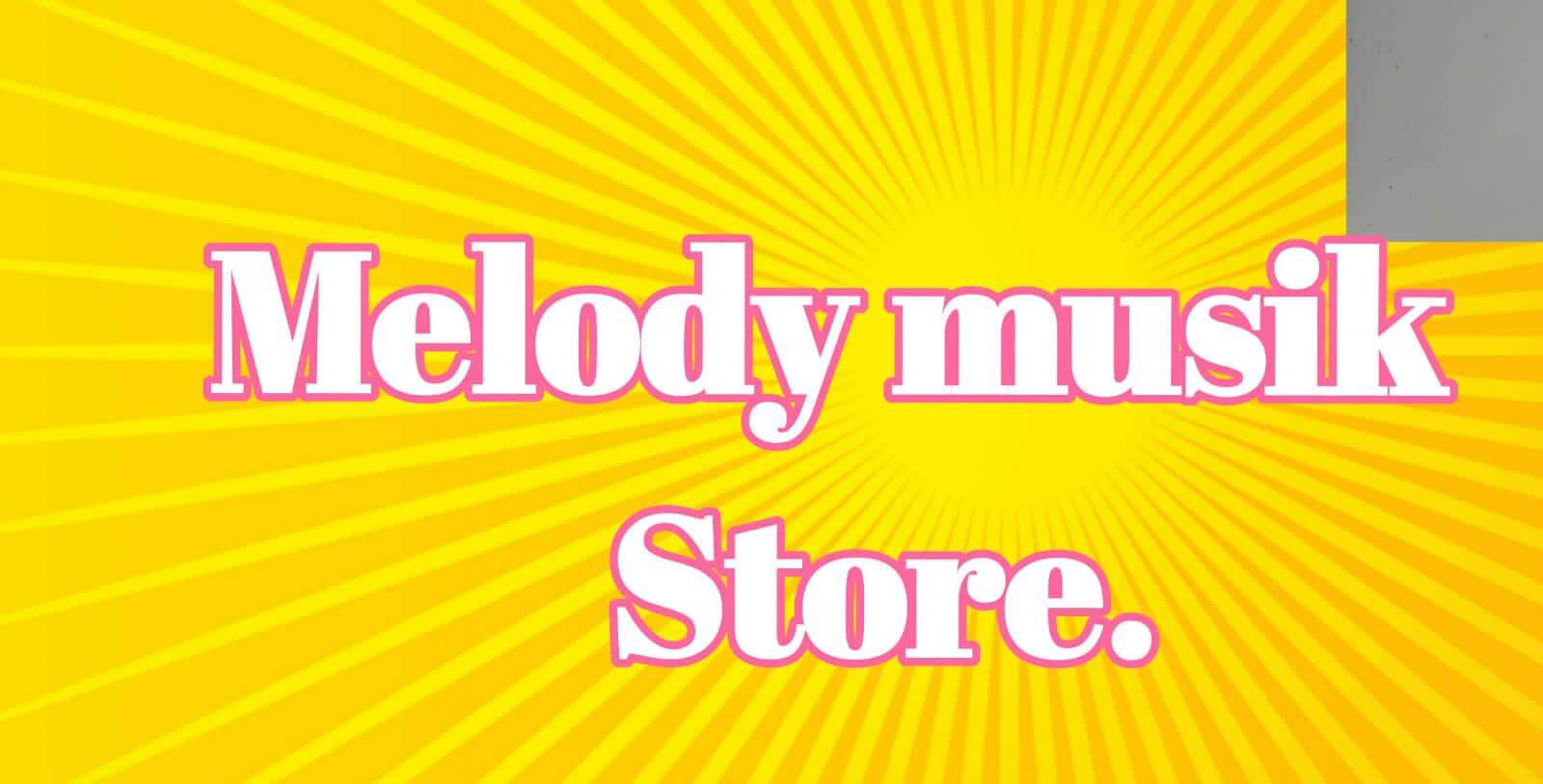 melody store musik Toko resmi di Indonesia, Online Shop 11 2024