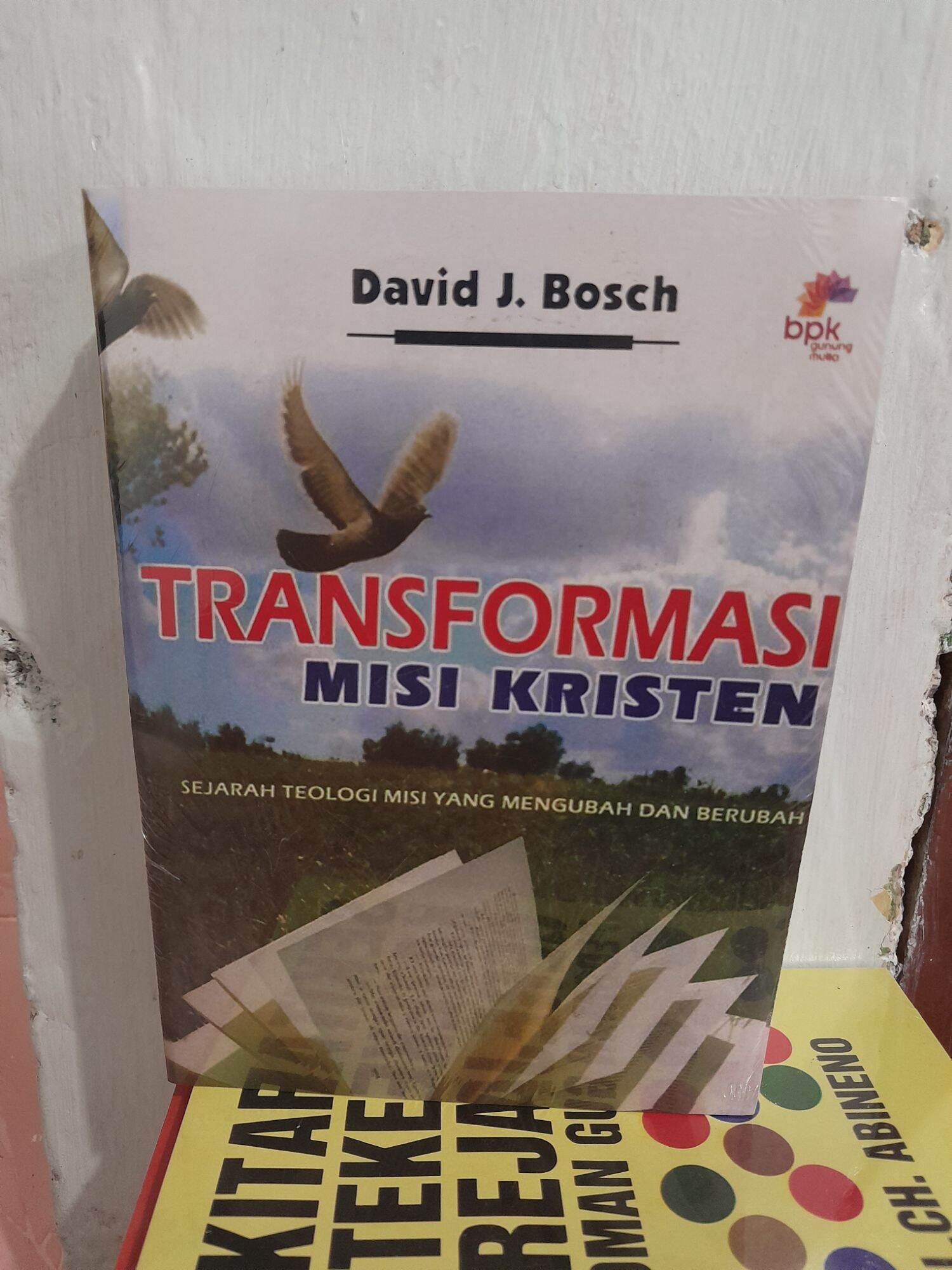 BUKU TRANSFORMASI MISI KRISTEN DAVID J.BOSCH | Lazada Indonesia