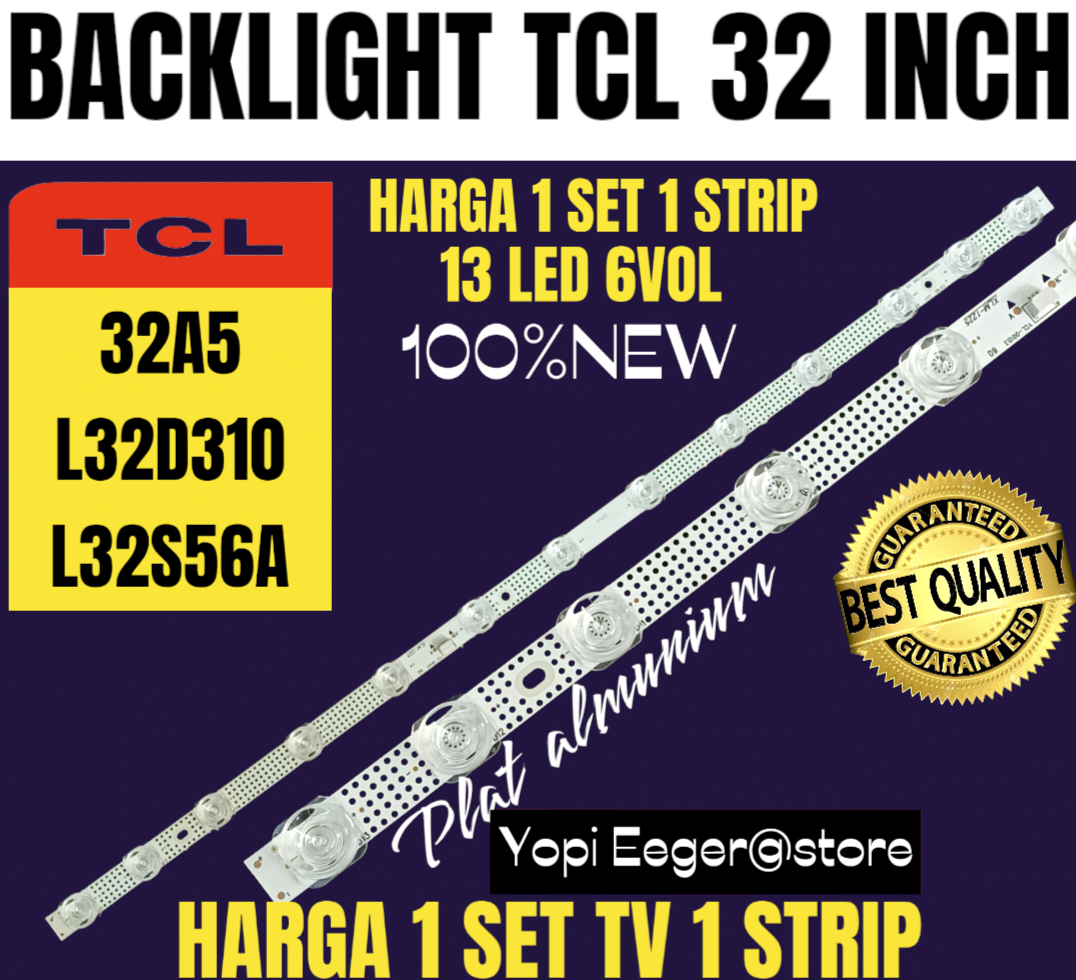 BACKLIGHT TV LCD LED TCL 32 INCH 32A5-L32D310-L32S56A BACKLIGHT TV 32 ...