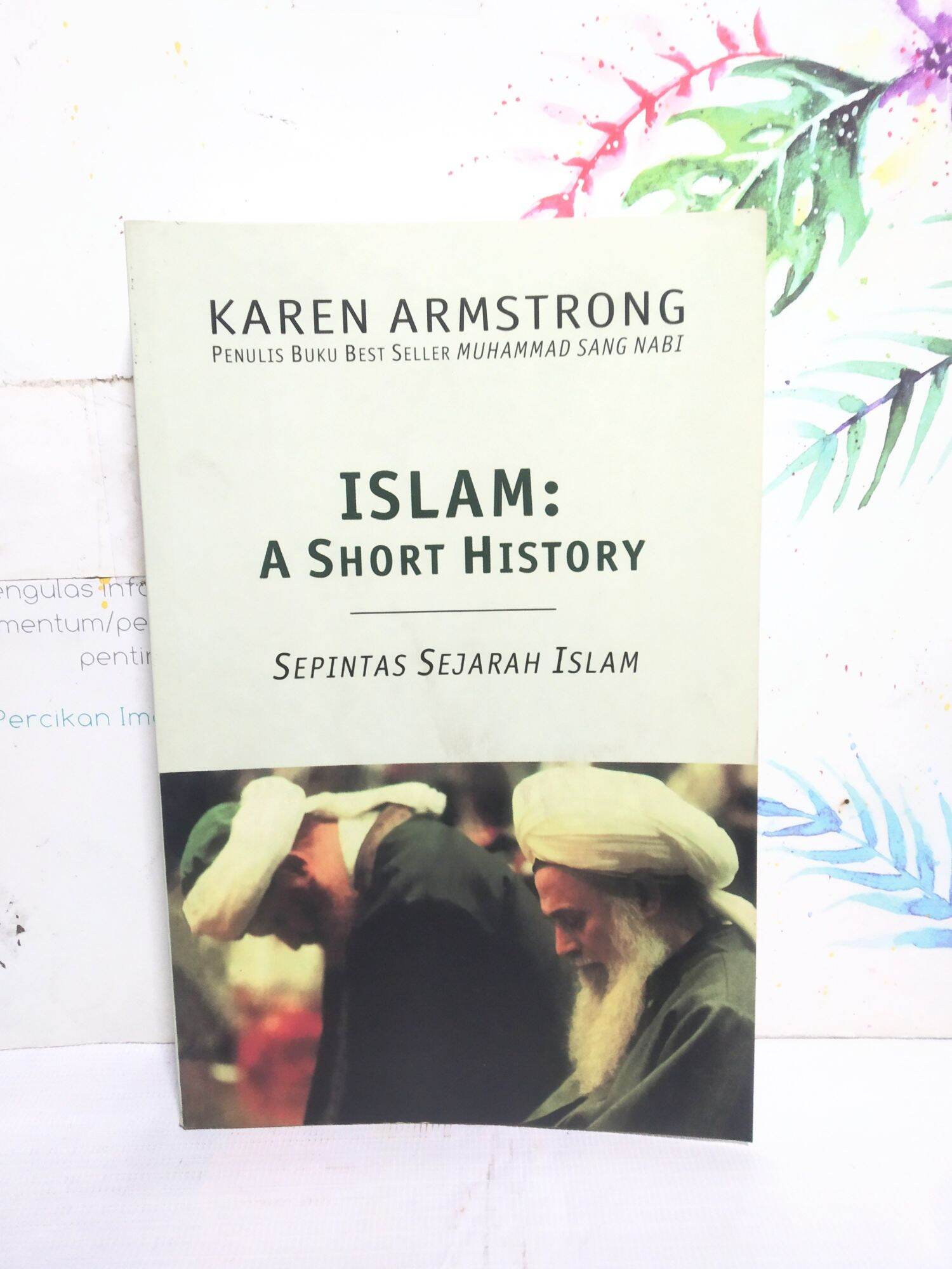 Islam A Short History | Sejarah Islam | Karen Armstrong | Lazada Indonesia