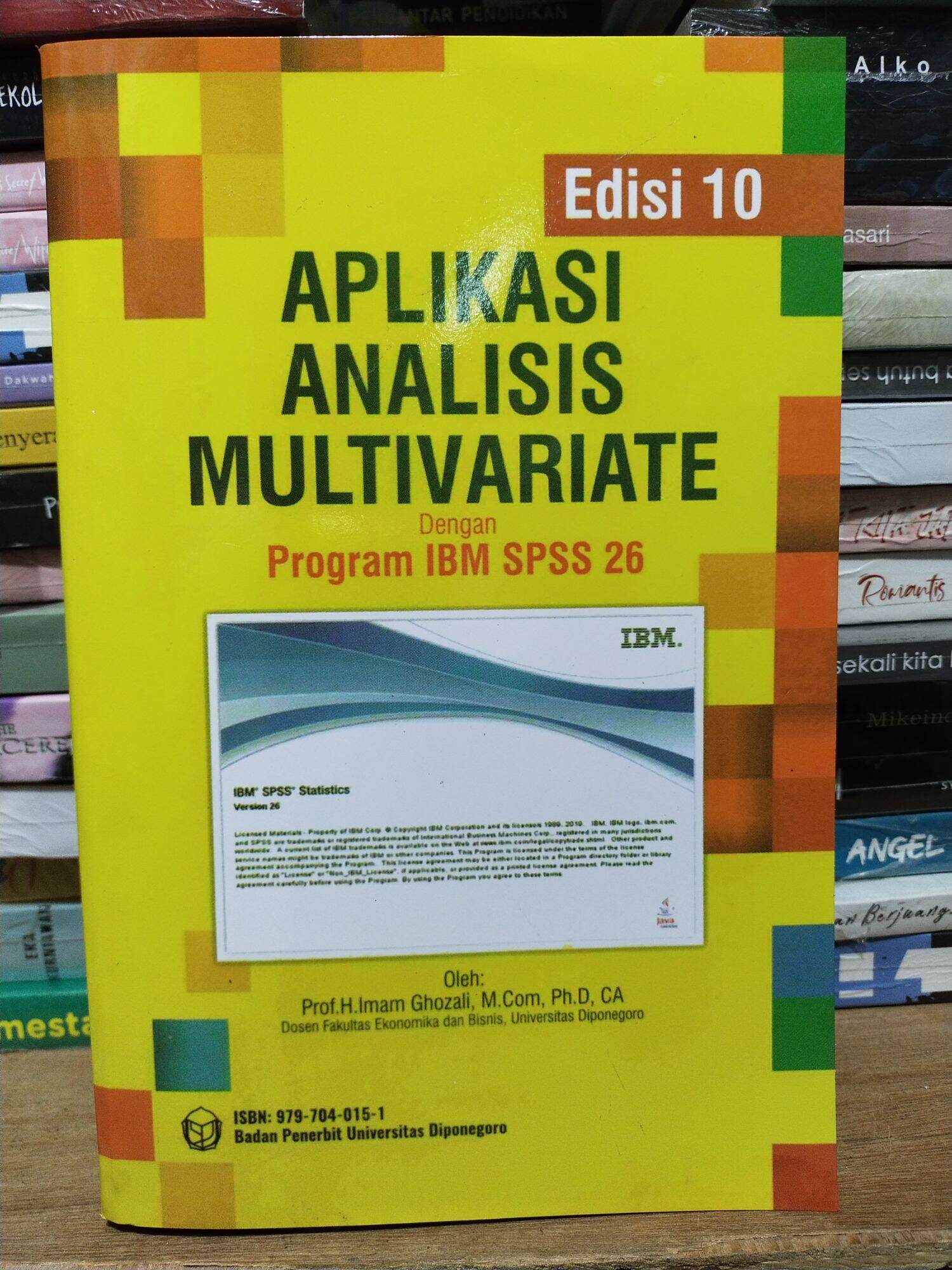 Buku APLIKASI ANALISIS MULTIVARIATE DENGAN PROGRAM IBM SPSS 26 EDISI10 ... Buku APLIKASI ANALISIS MULTIVARIATE DENGAN PROGRAM IBM SPSS 26 EDISI10 ...