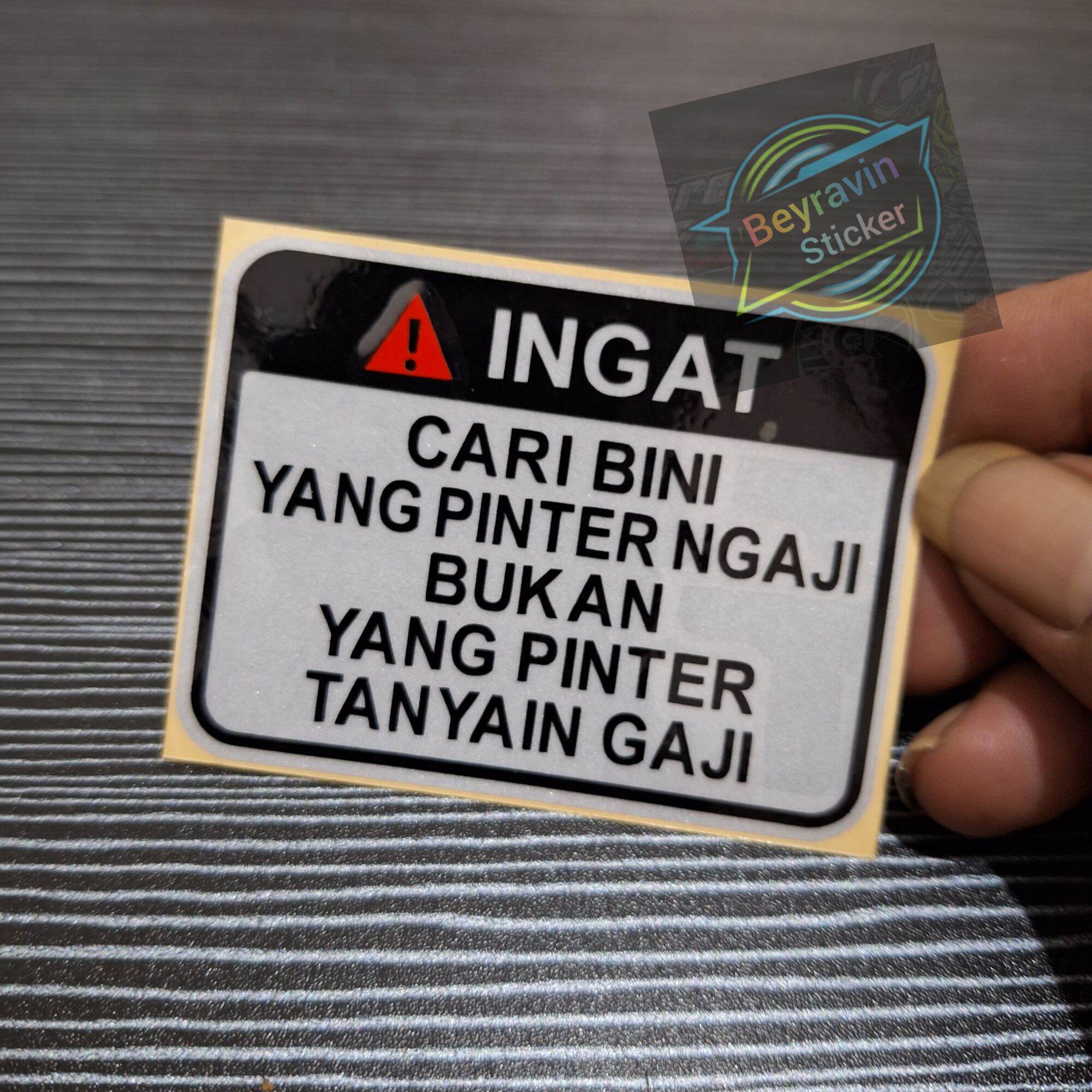 STICKER WARNING INGAT CARI BINI YANG PINTAR NGAJI BUKAN YANG PINTAR ...